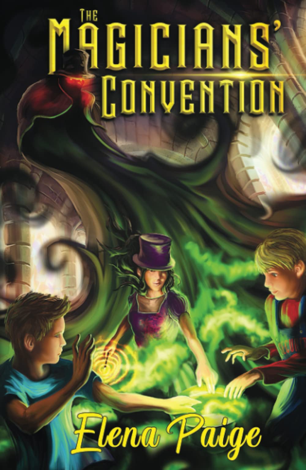 The Magicians Convention: The Magicians' Book 1 - Middle Grade Fantasy ...