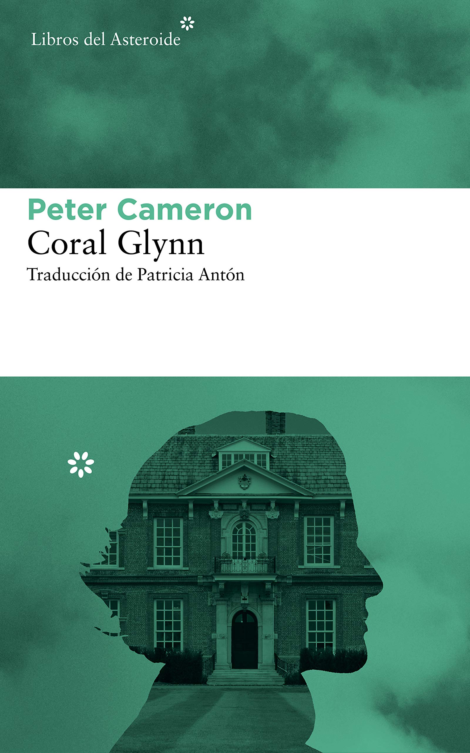 Coral Glynn (Libros del Asteroide nº 118) by Peter Cameron | Goodreads