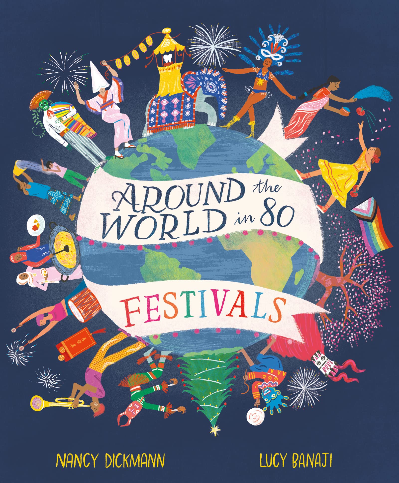 Around the World in 80 Festivals by Nancy Dickmann | Goodreads