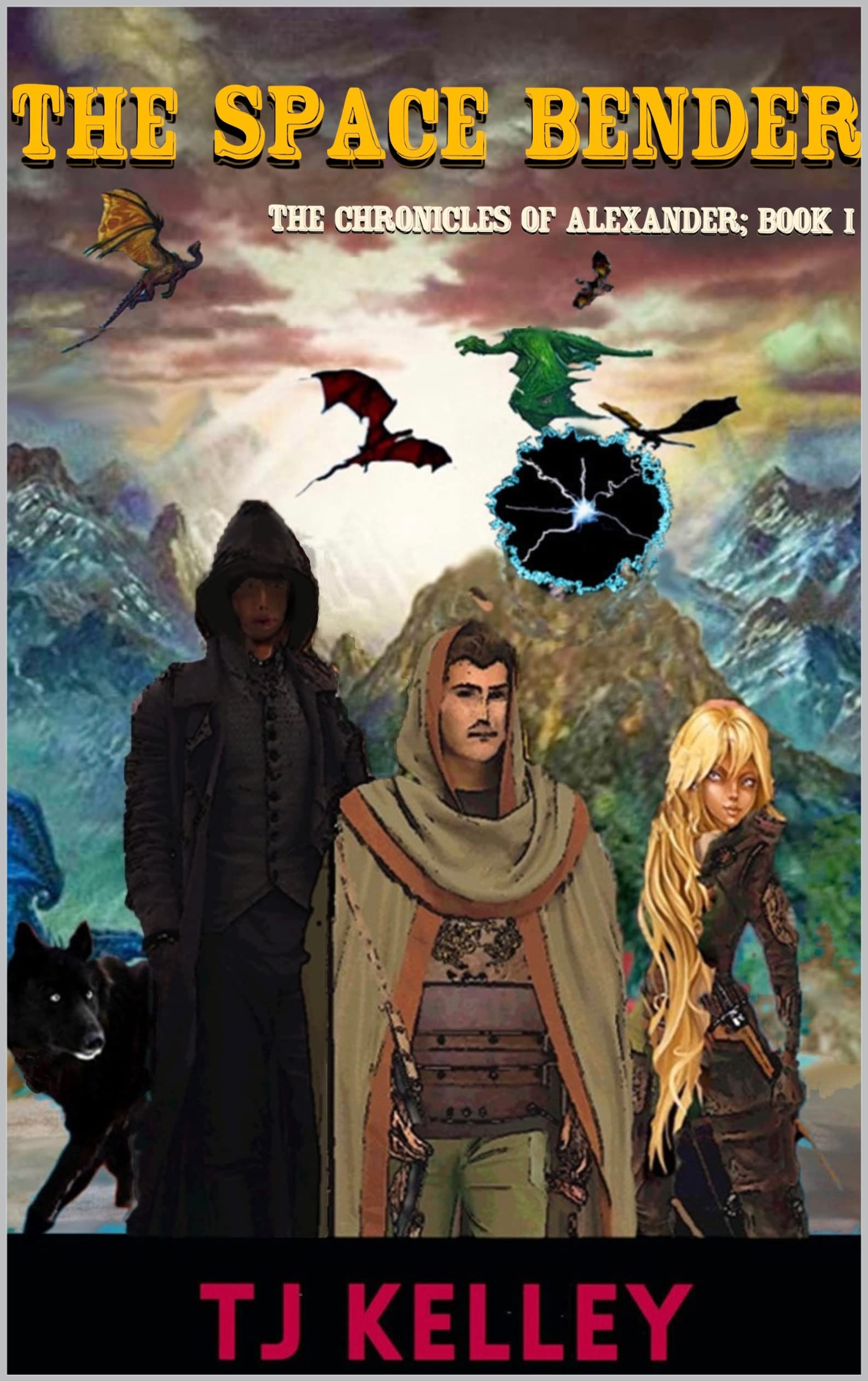 The Space Bender: The Chronicles of Alexander by T.J. Kelley | Goodreads