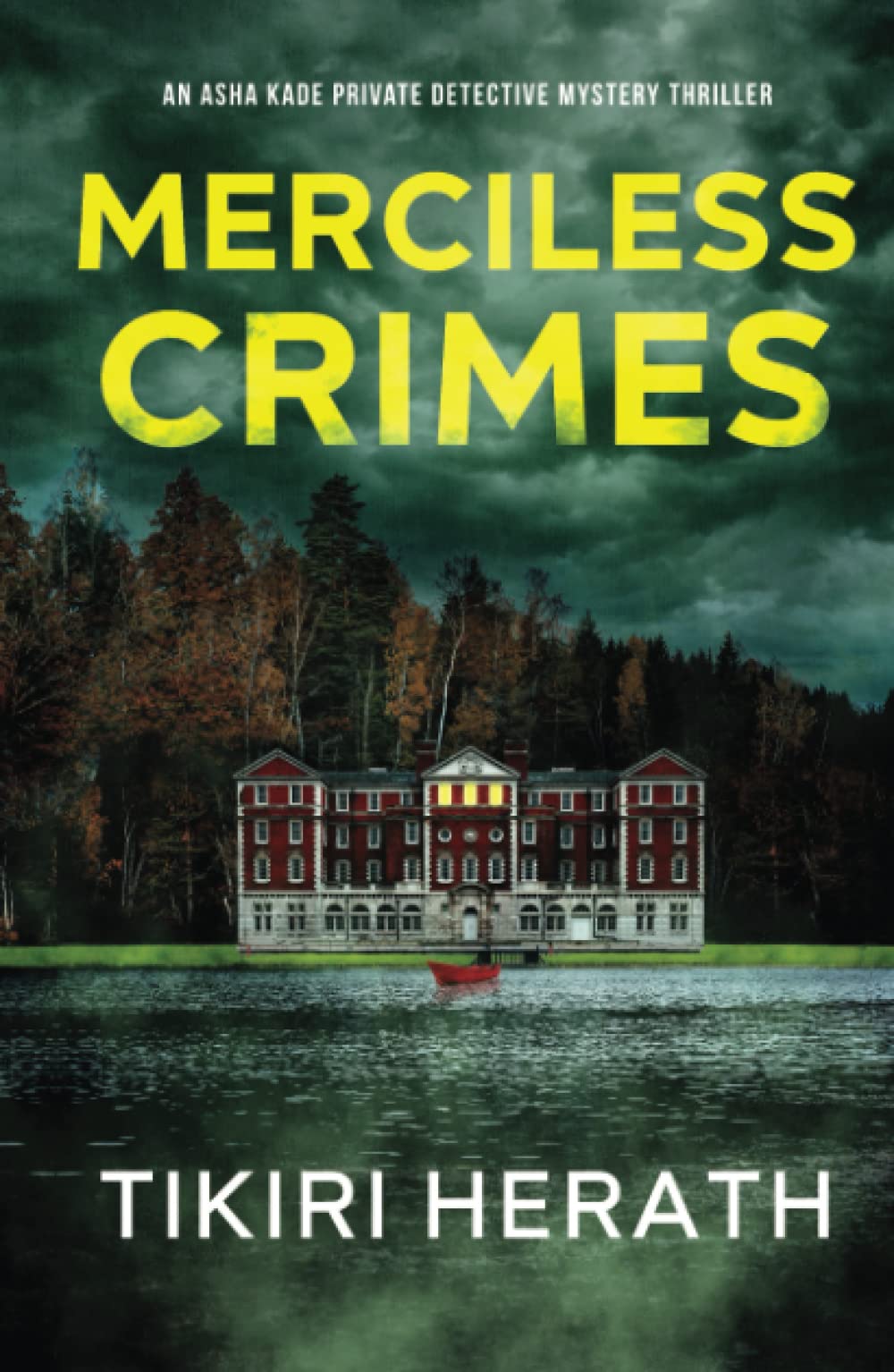 Merciless Crimes: An Asha Kade Private Detective Mystery Thriller by ...