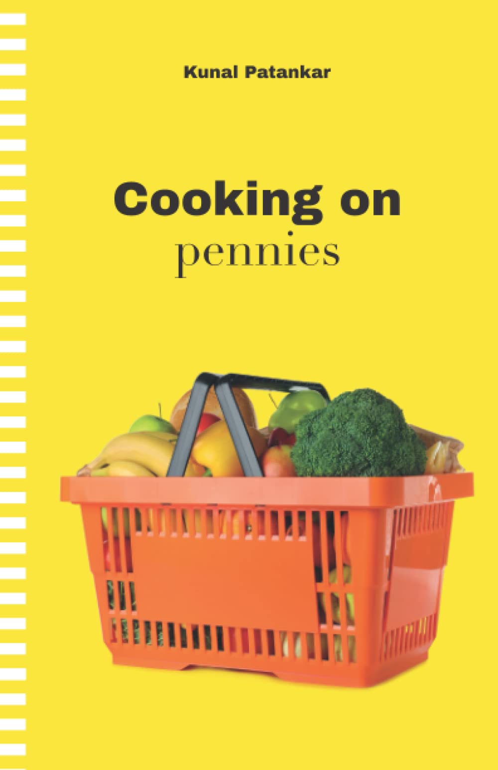 Cooking on Pennies by Kunal Patankar | Goodreads
