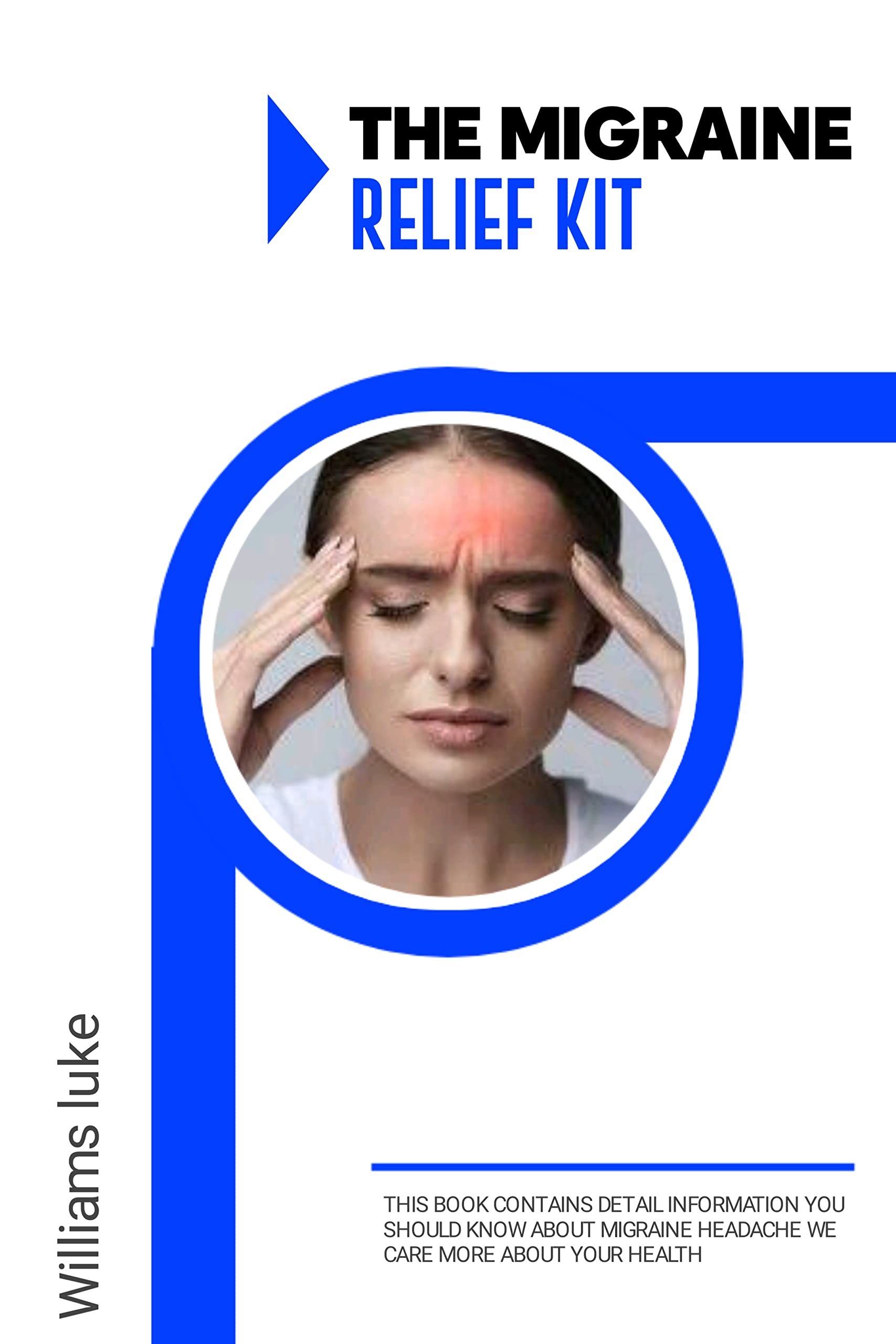 The migraine relief kit by Williams Luke | Goodreads