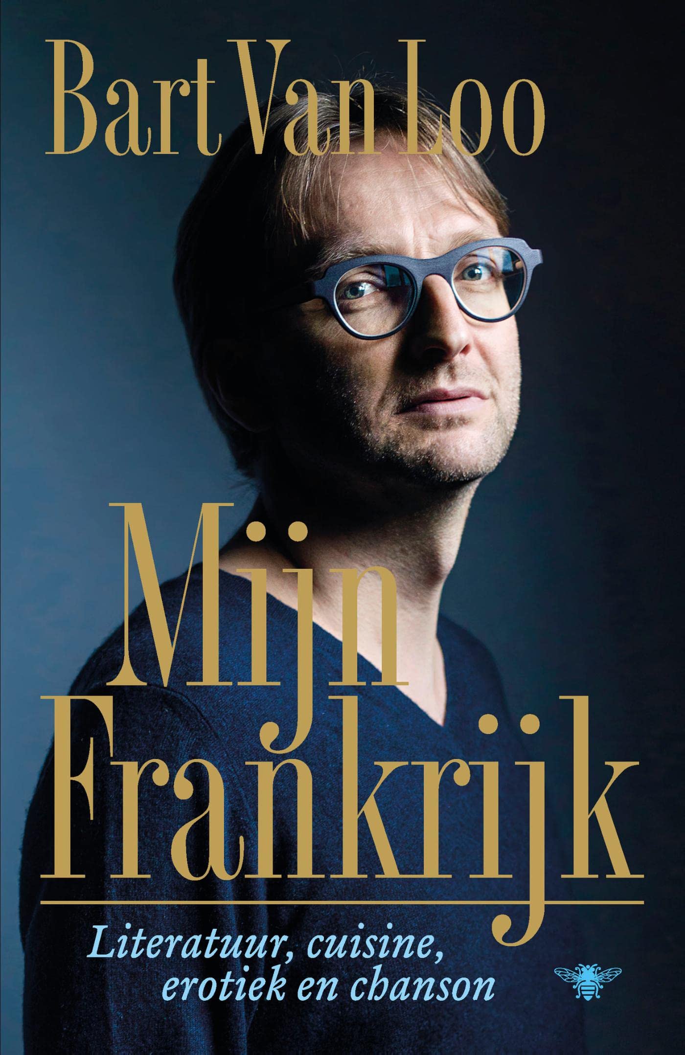Mijn Frankrijk (Dutch Edition) by Bart Van Loo | Goodreads