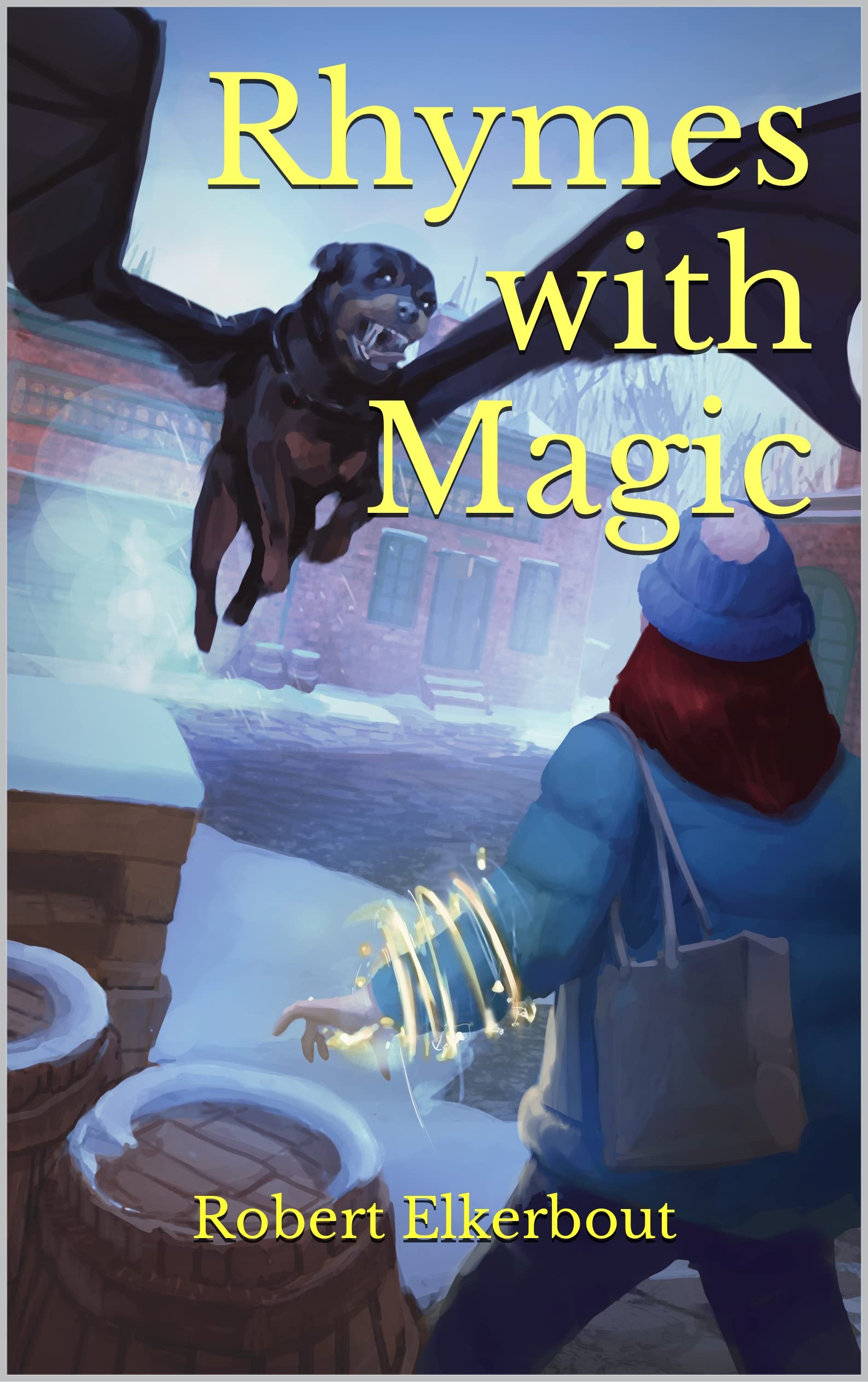 Rhymes with Magic by Robert Elkerbout | Goodreads
