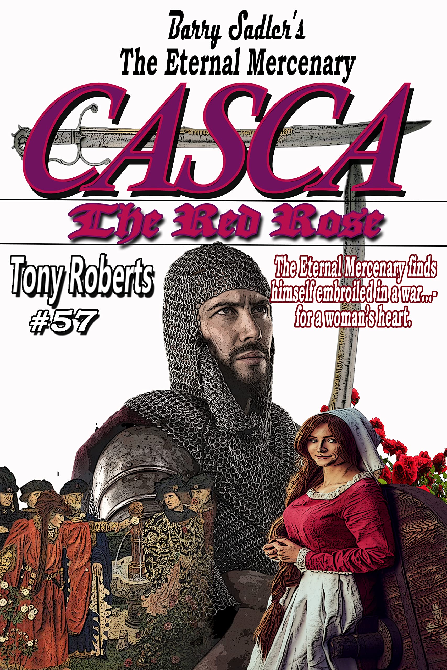 Casca 57: The Red Rose by Tony Roberts | Goodreads