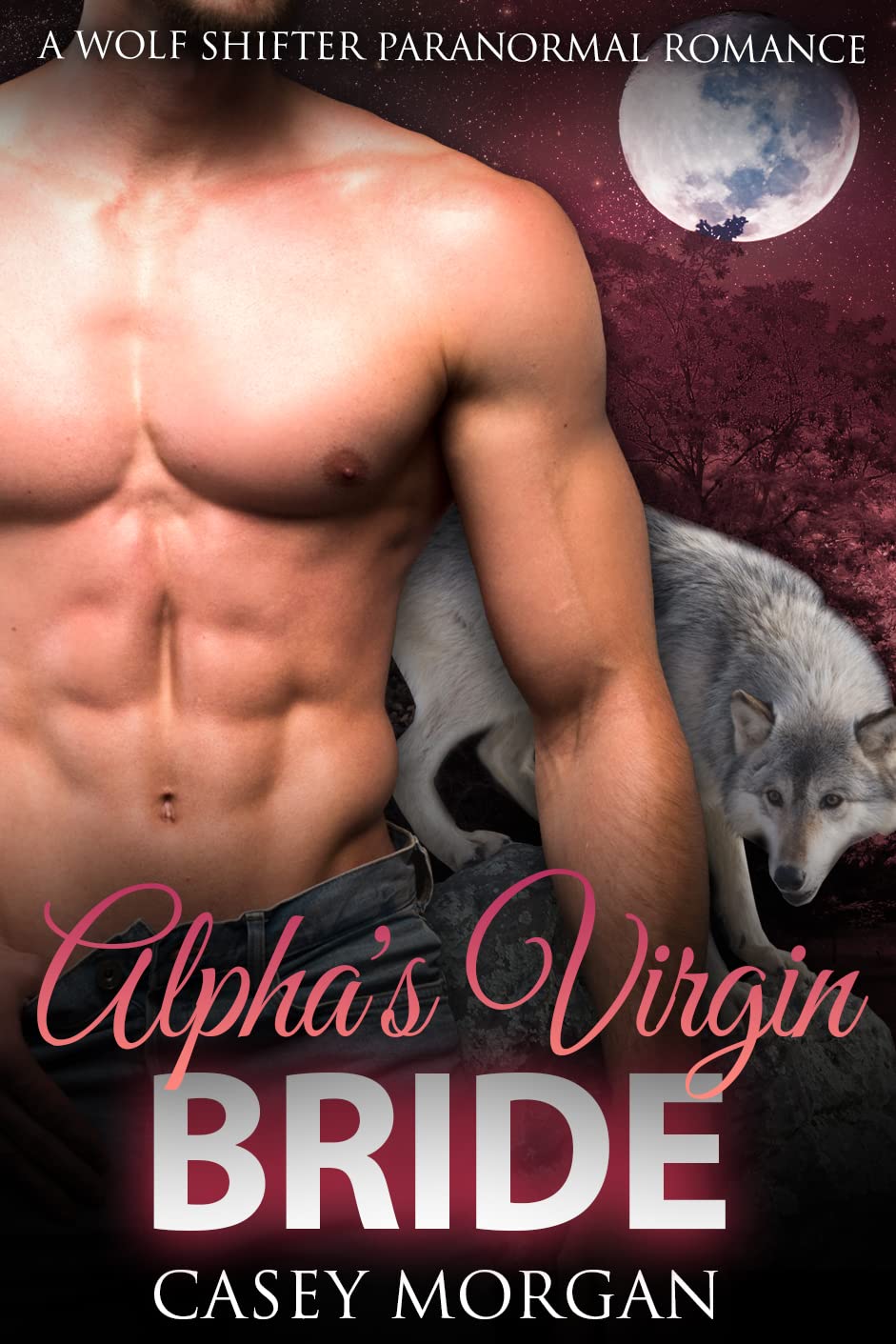 Alpha's Virgin Bride (Alpha’s Virgin, #19) by Casey Morgan | Goodreads