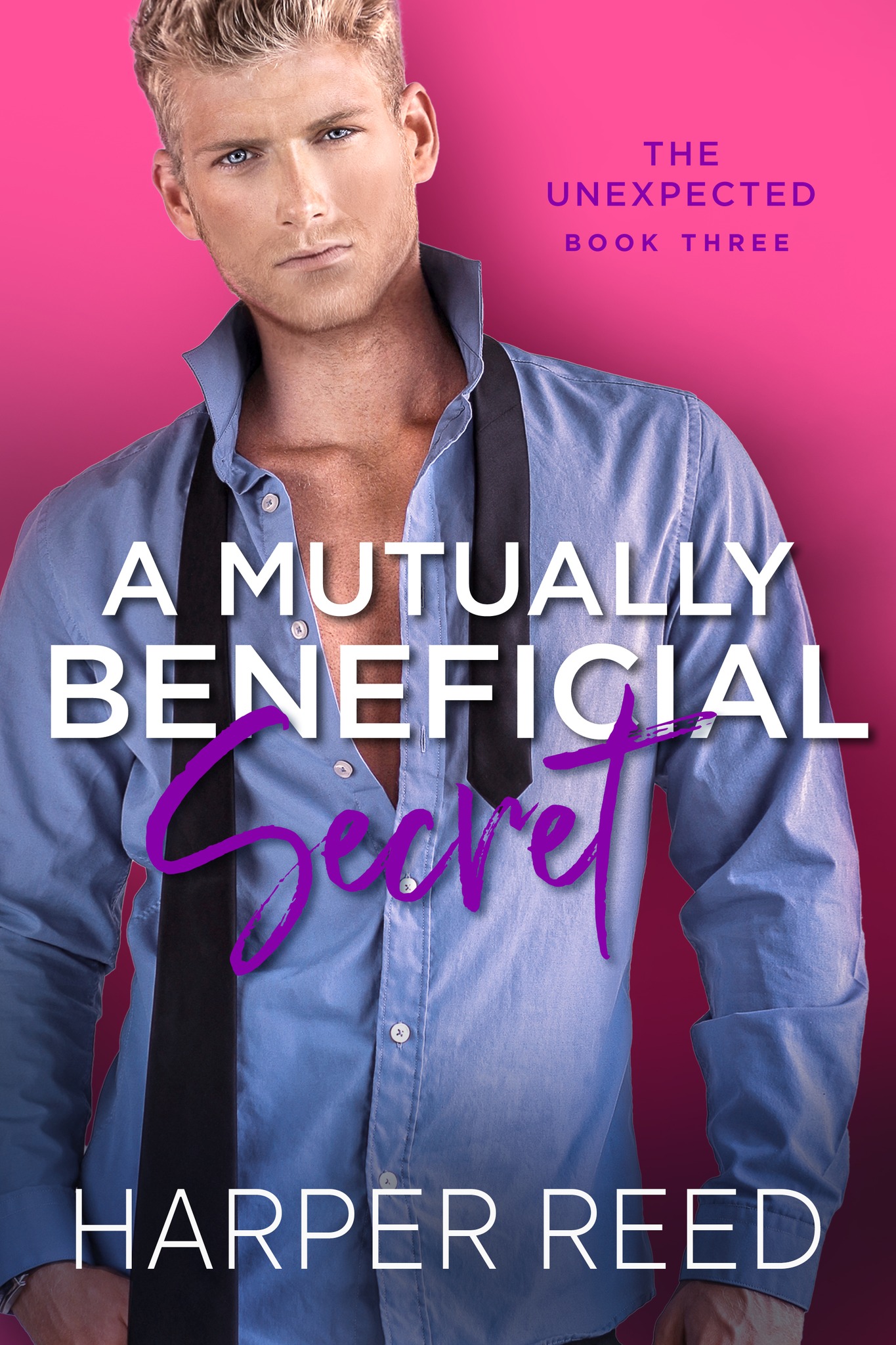 A Mutually Beneficial Secret (The Unexpected, #3) by Harper Reed | Goodreads