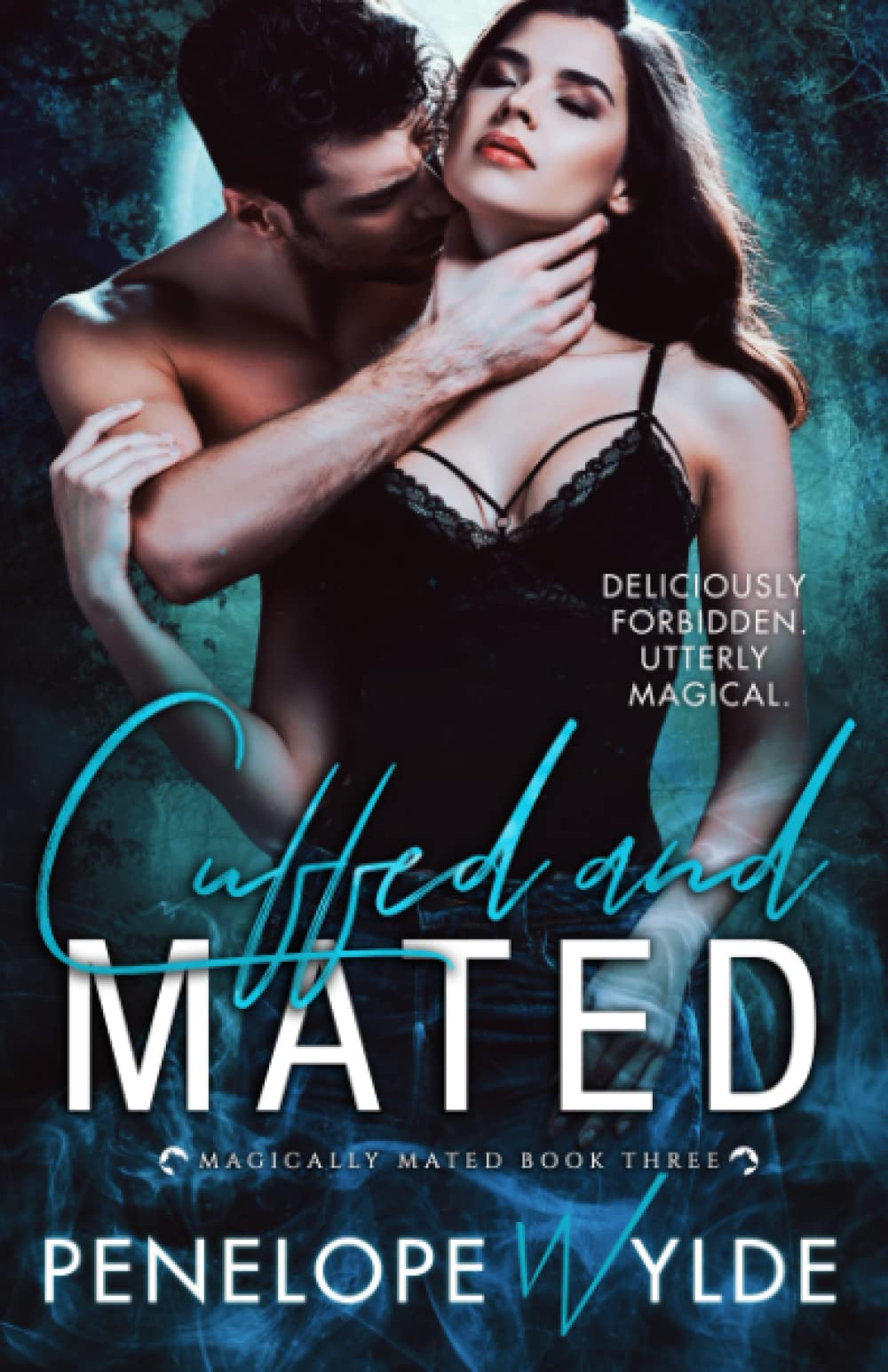 Cuffed and Mated by Penelope Wylde | Goodreads