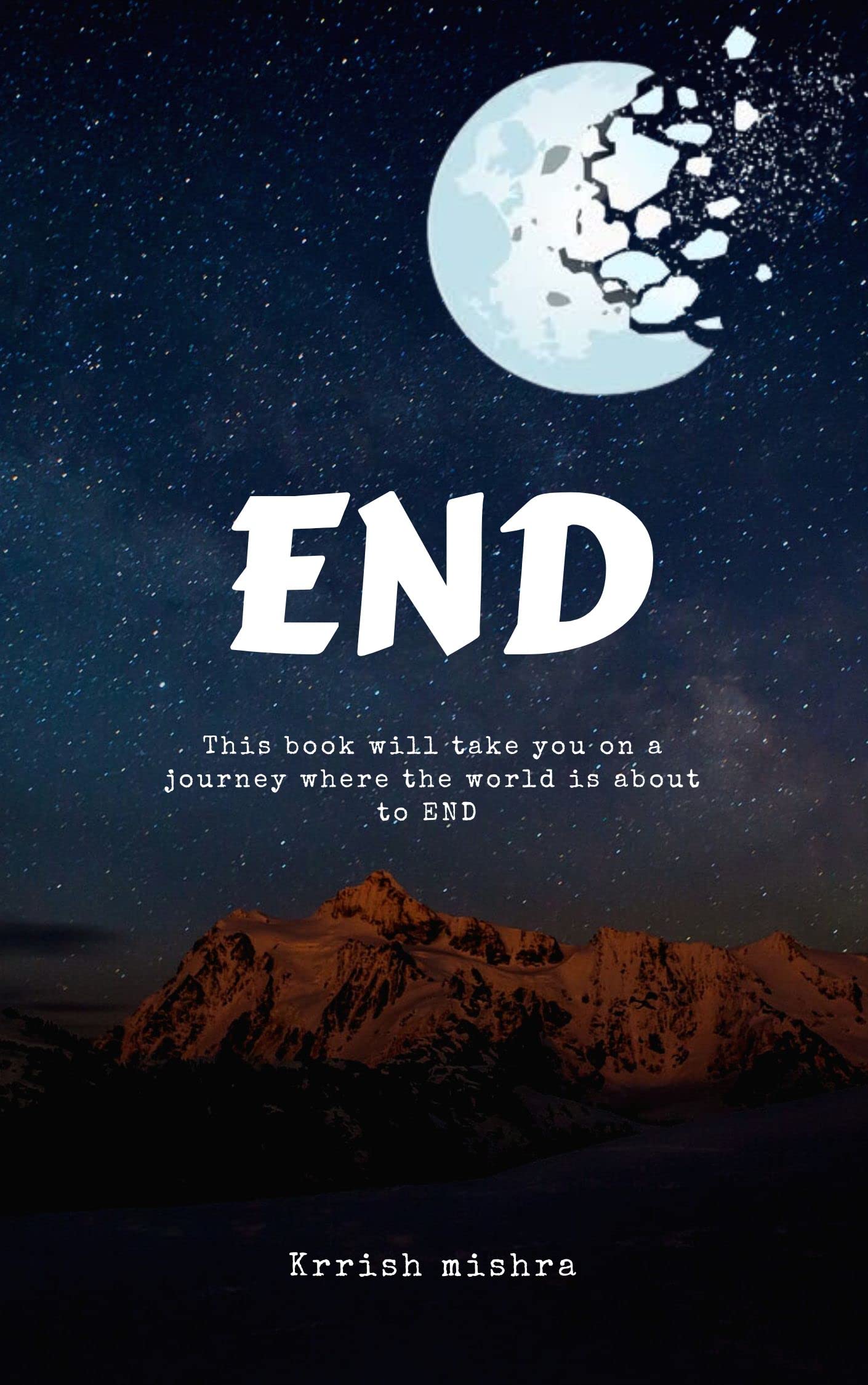 End by Krrish Mishra | Goodreads