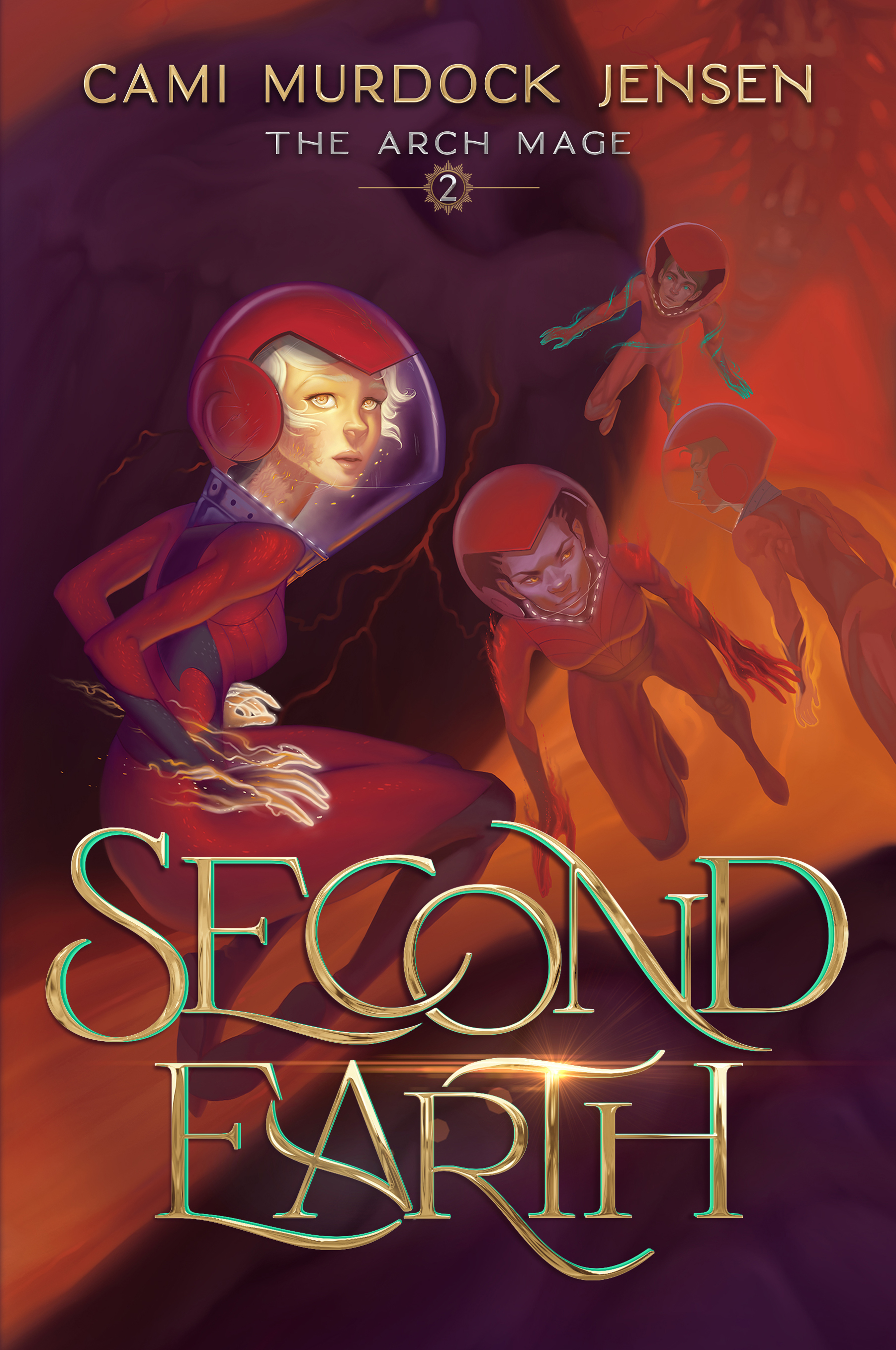 Second Earth: A YA Fantasy Adventure to the Planet's Core by Cami ...