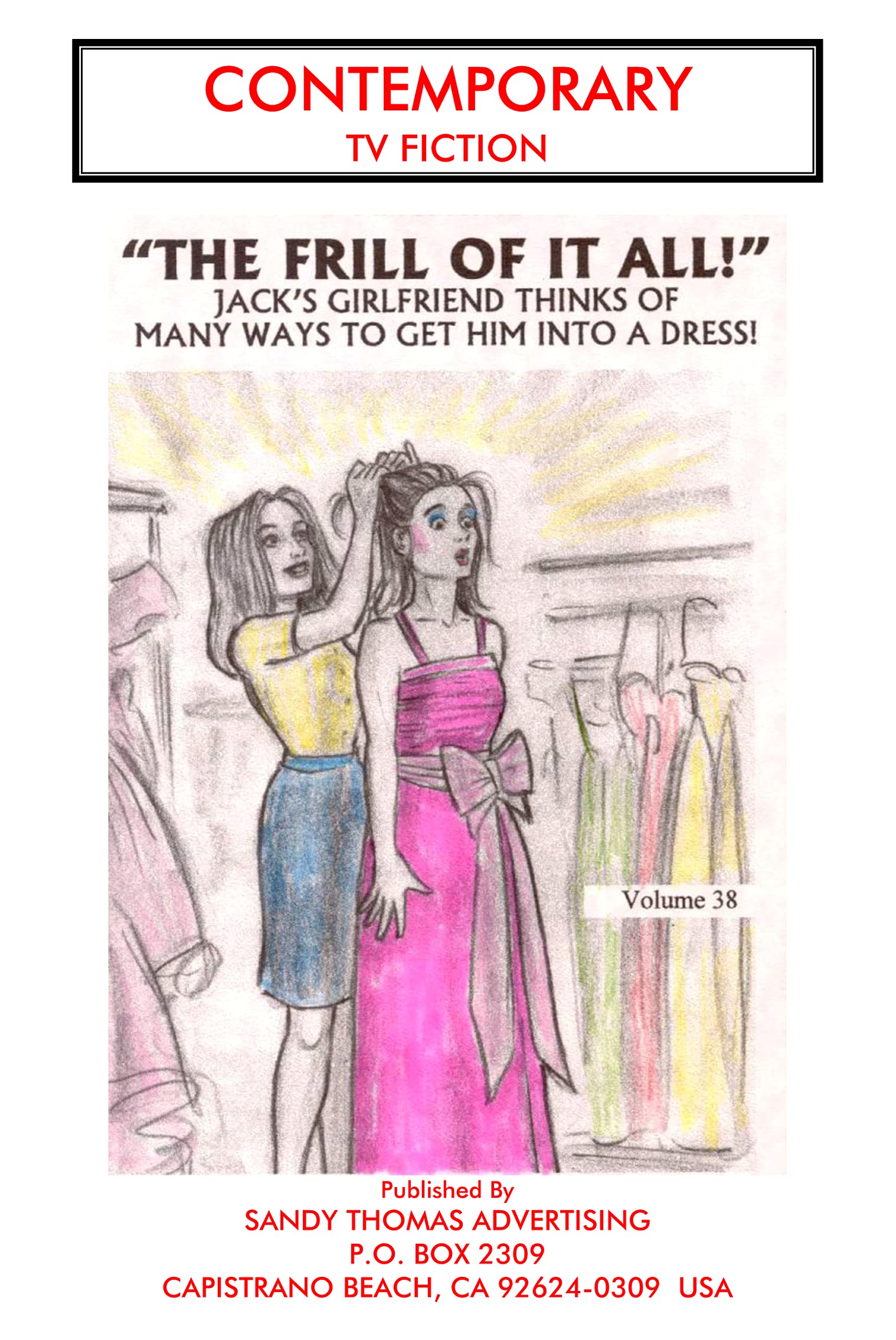 The Frill of it All (Contemporary TV Fiction Book 38) by Sandy Thomas | Goodreads