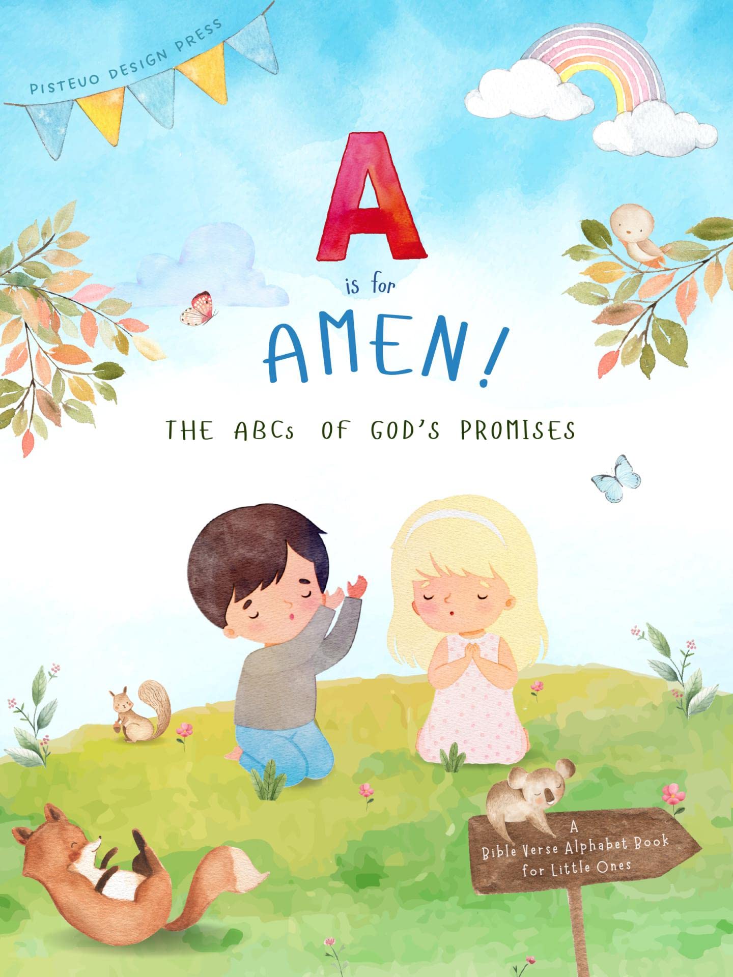 A is for Amen! The ABCs of God's Promises: A Bible Verse Alphabet Book ...