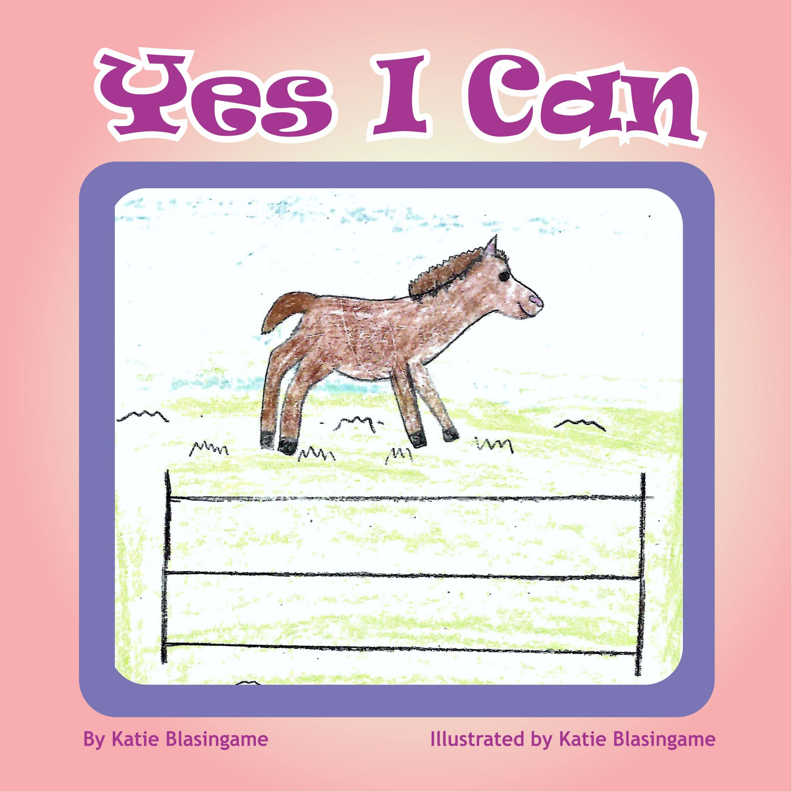 Yes I Can by Katie Blasingame | Goodreads