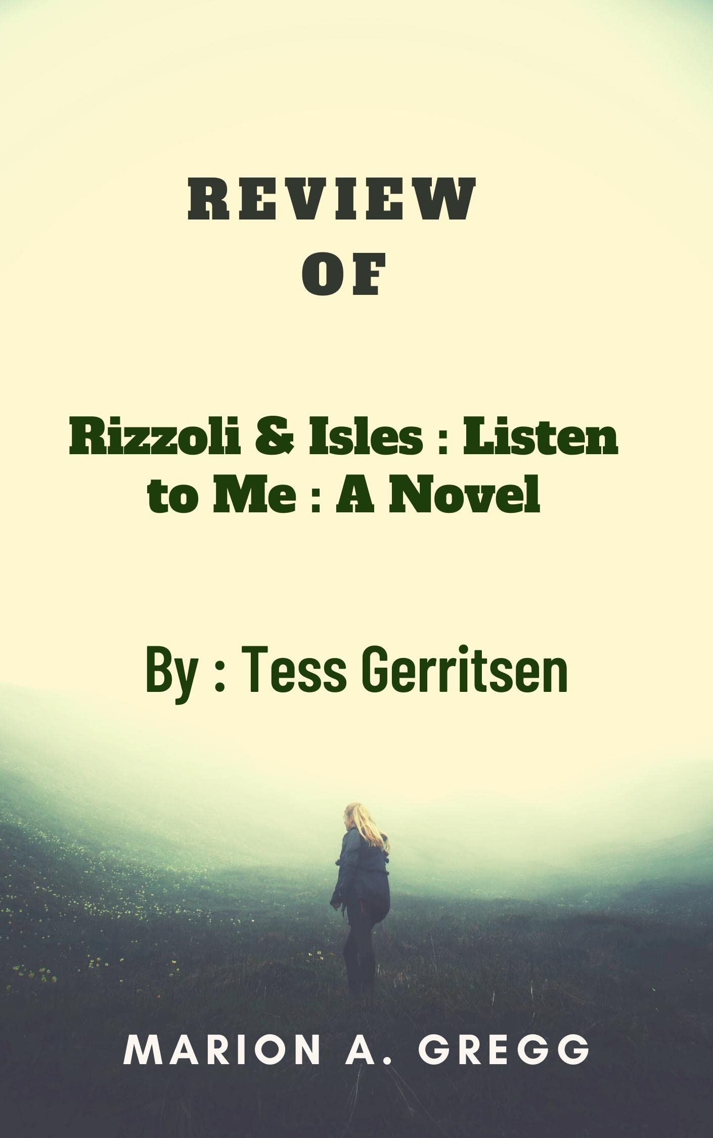 Review Of Rizzoli & Isles: Listen to Me: A Novel By Tess Gerritsen by ...