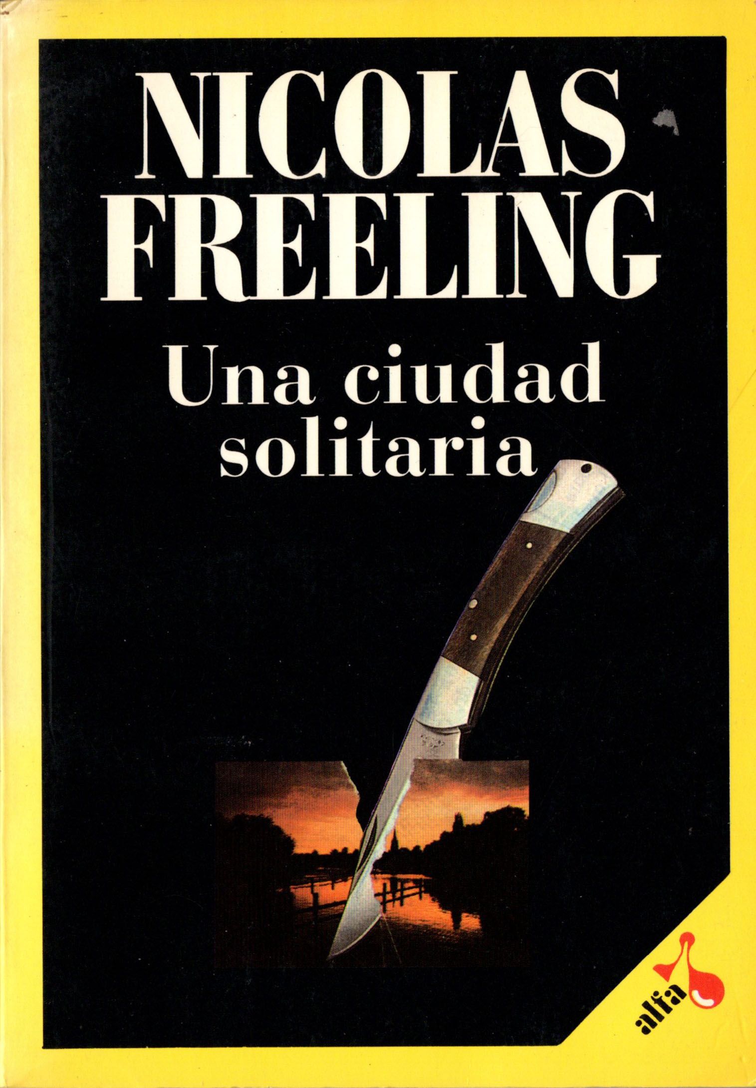 Una Ciudad Solitaria by Nicolas Freeling | Goodreads