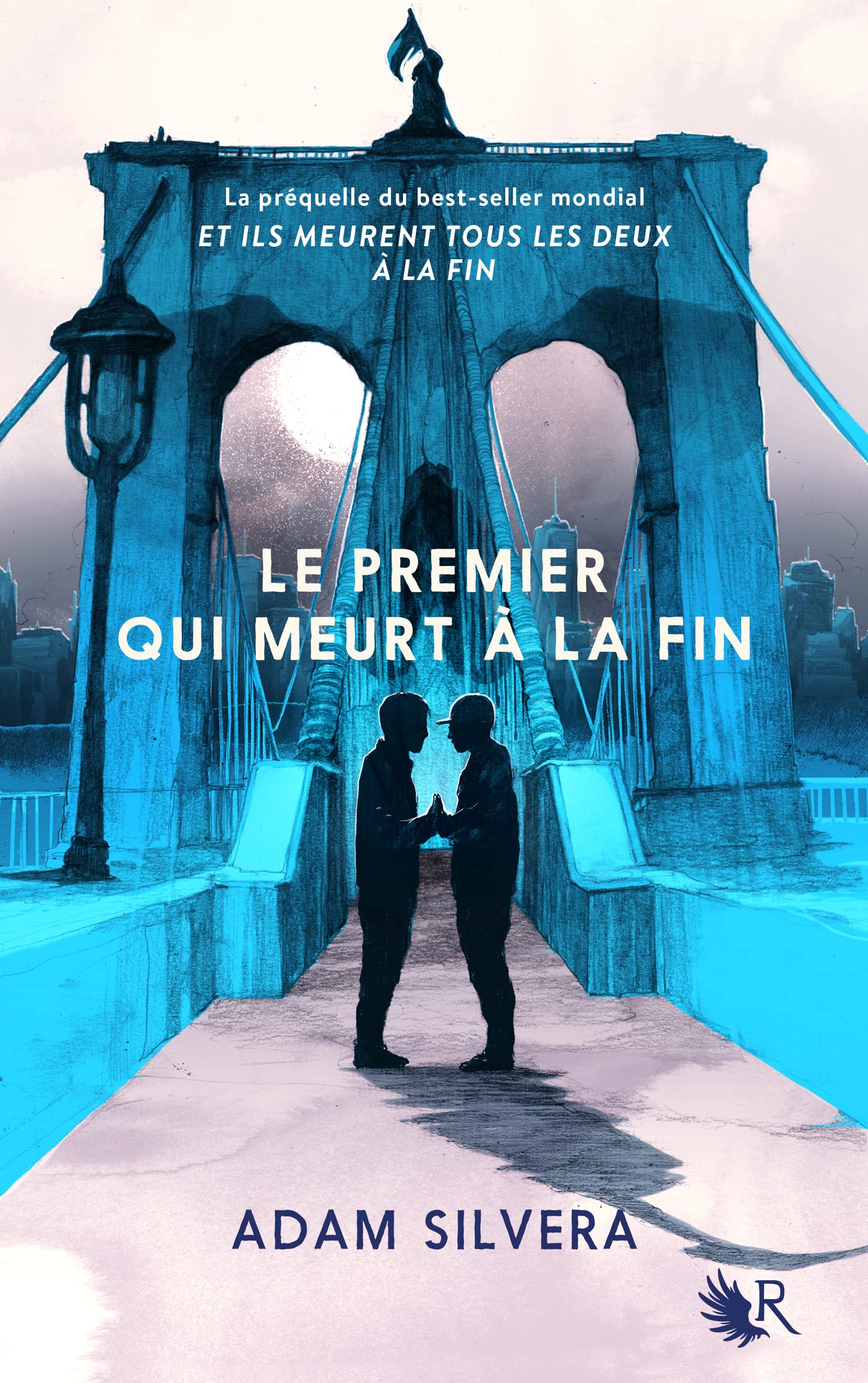 Le Premier qui meurt à la fin (French Edition) by Adam Silvera | Goodreads