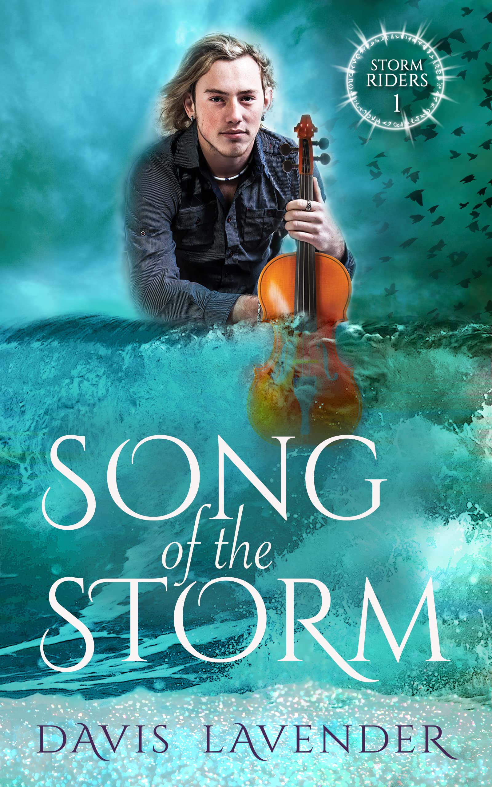 Song of the Storm (Storm Riders #1) by Davis Lavender | Goodreads