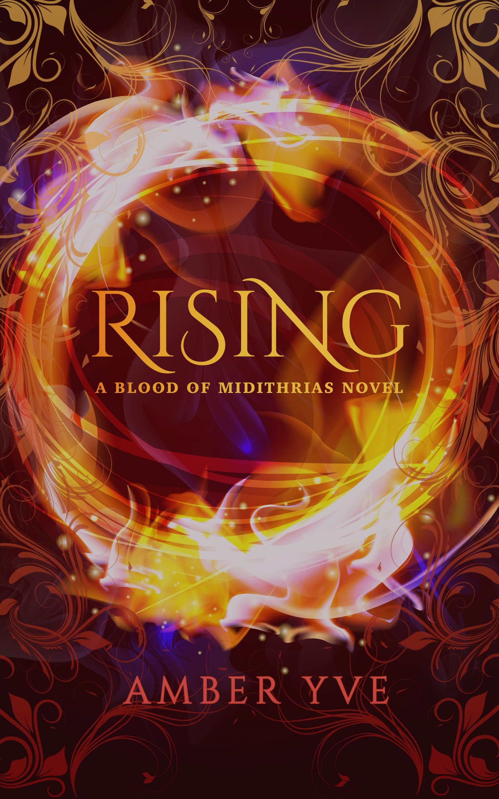 Rising : A Blood of Midithrias Novel by Amber Yve | Goodreads