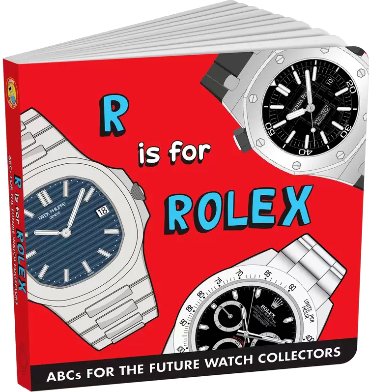 R Is for Rolex: ABCs for the Future Watch Collectors by Diaper Book ...