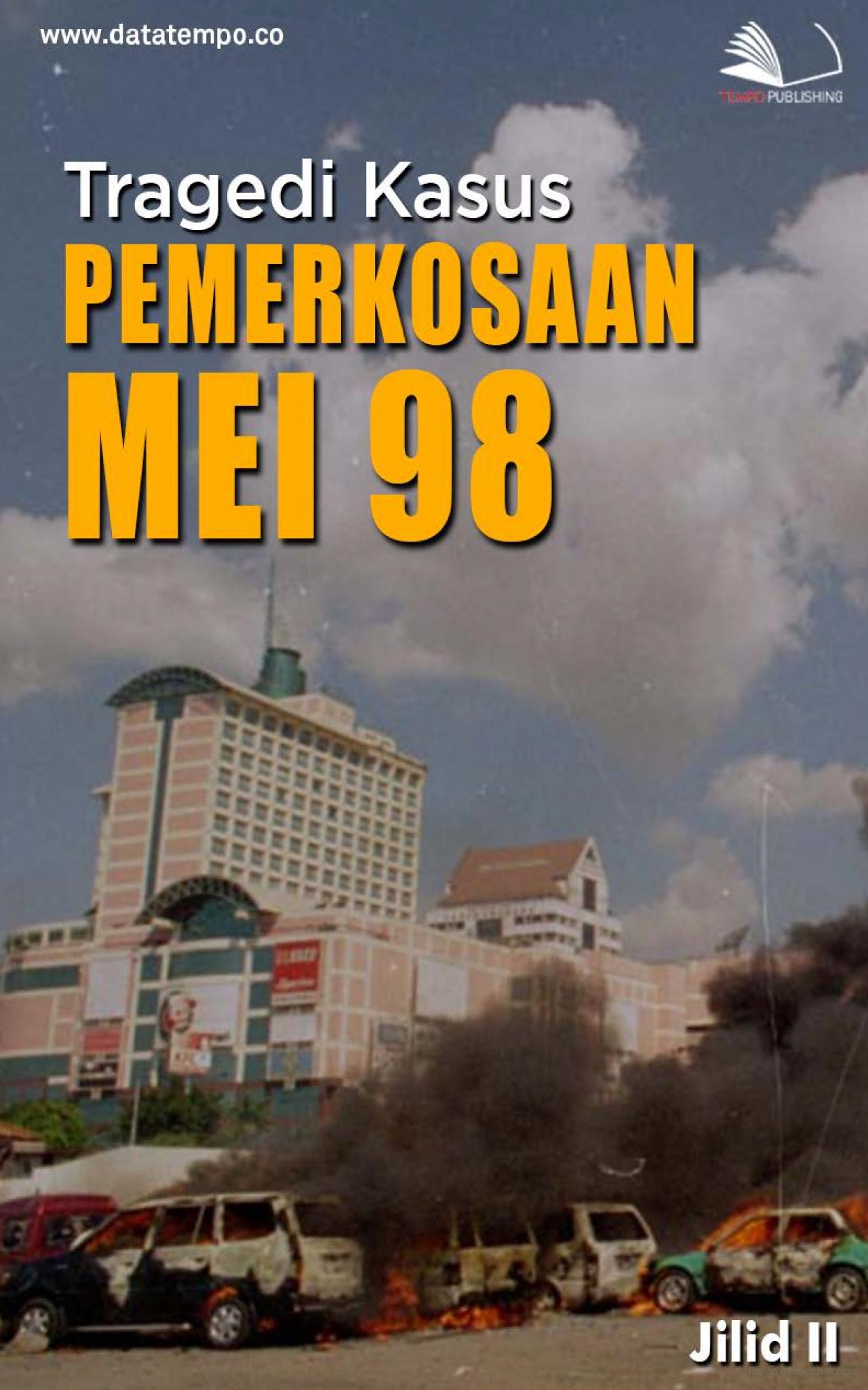 Tragedi Kasus Pemerkosaan Mei 98 Jilid II by PDAT | Goodreads