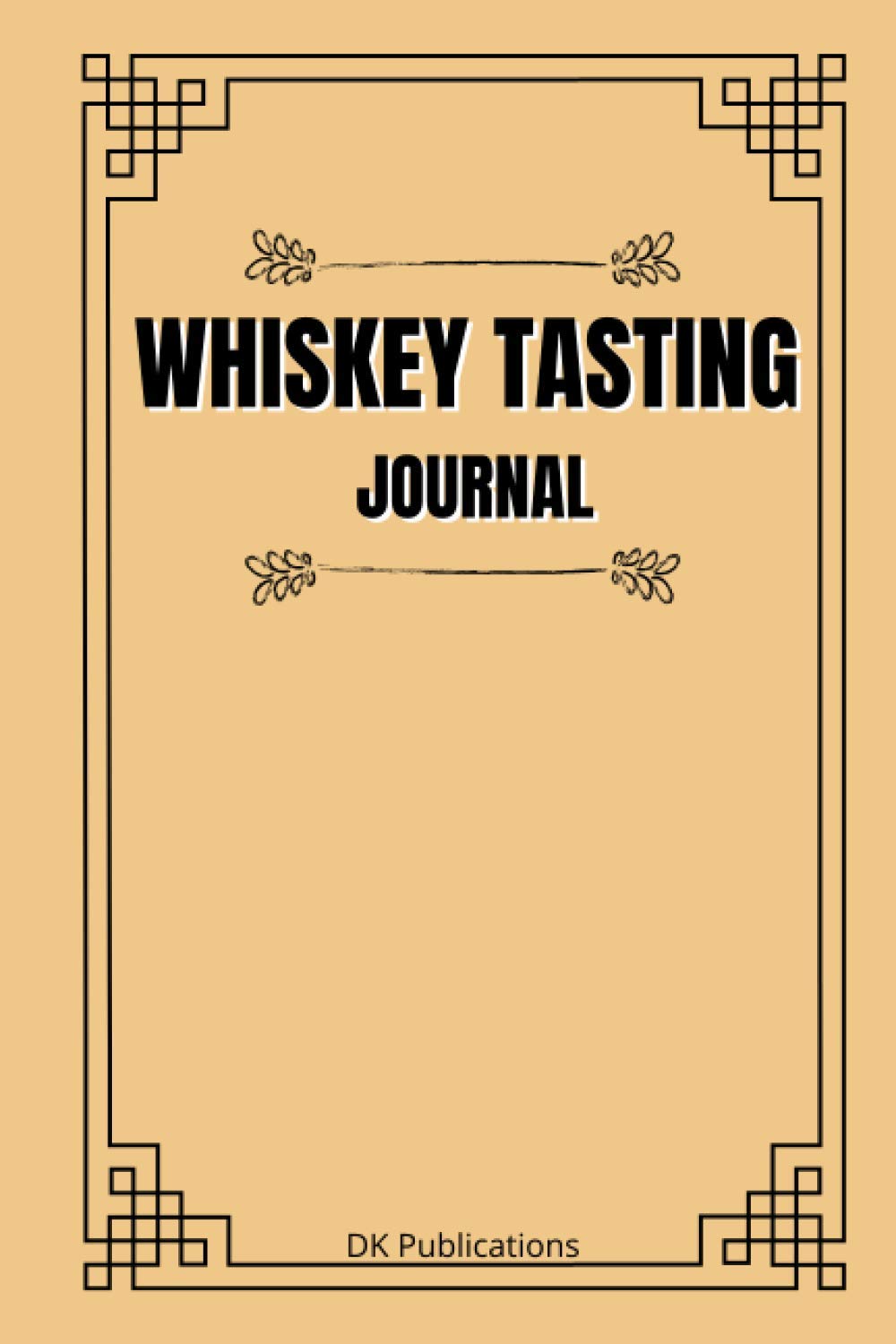 Whiskey tasting journal: For documenting your whiskey tasting ...