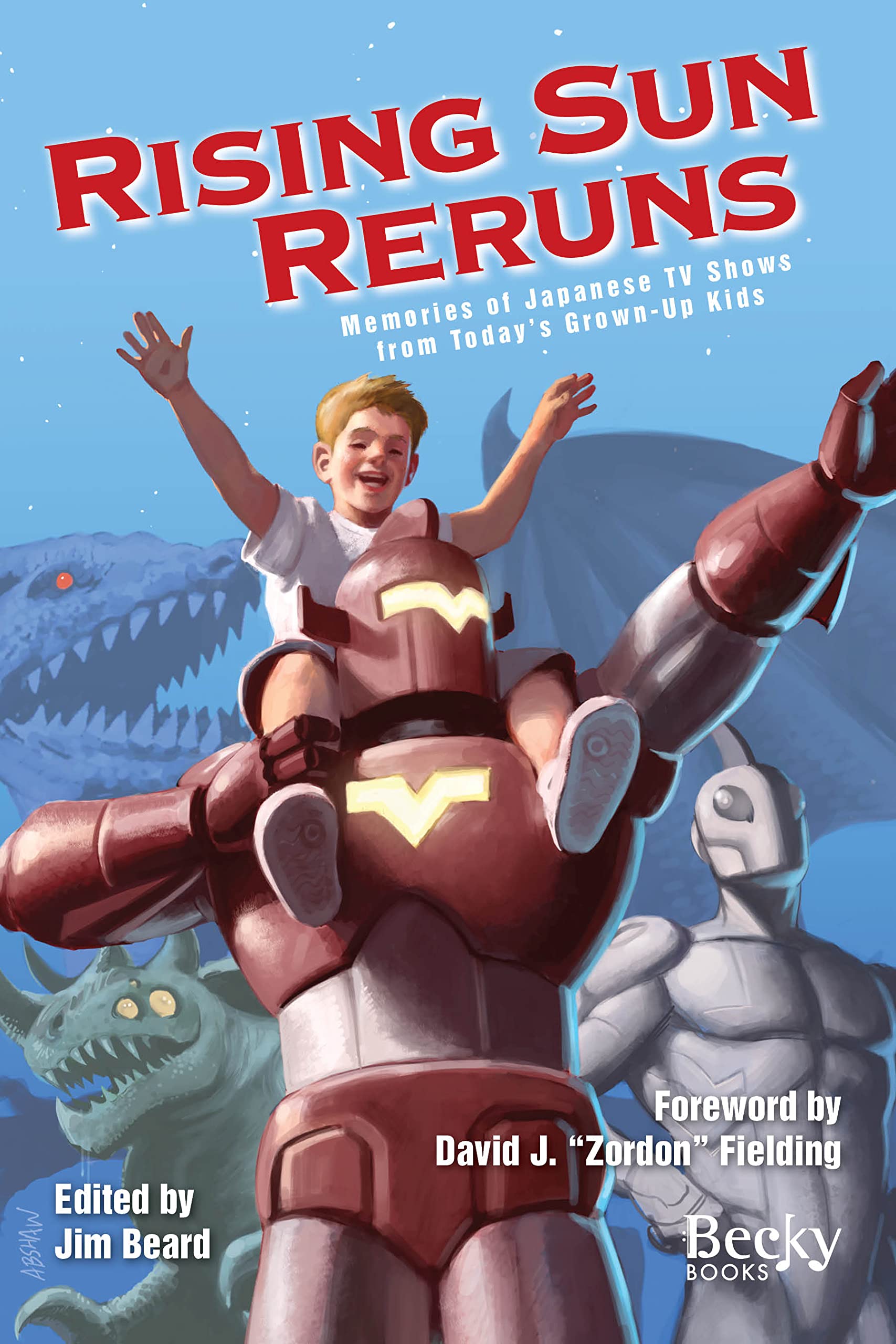 Rising Sun Reruns: Memories of Japanese TV Shows from Today's Grown-Up ...