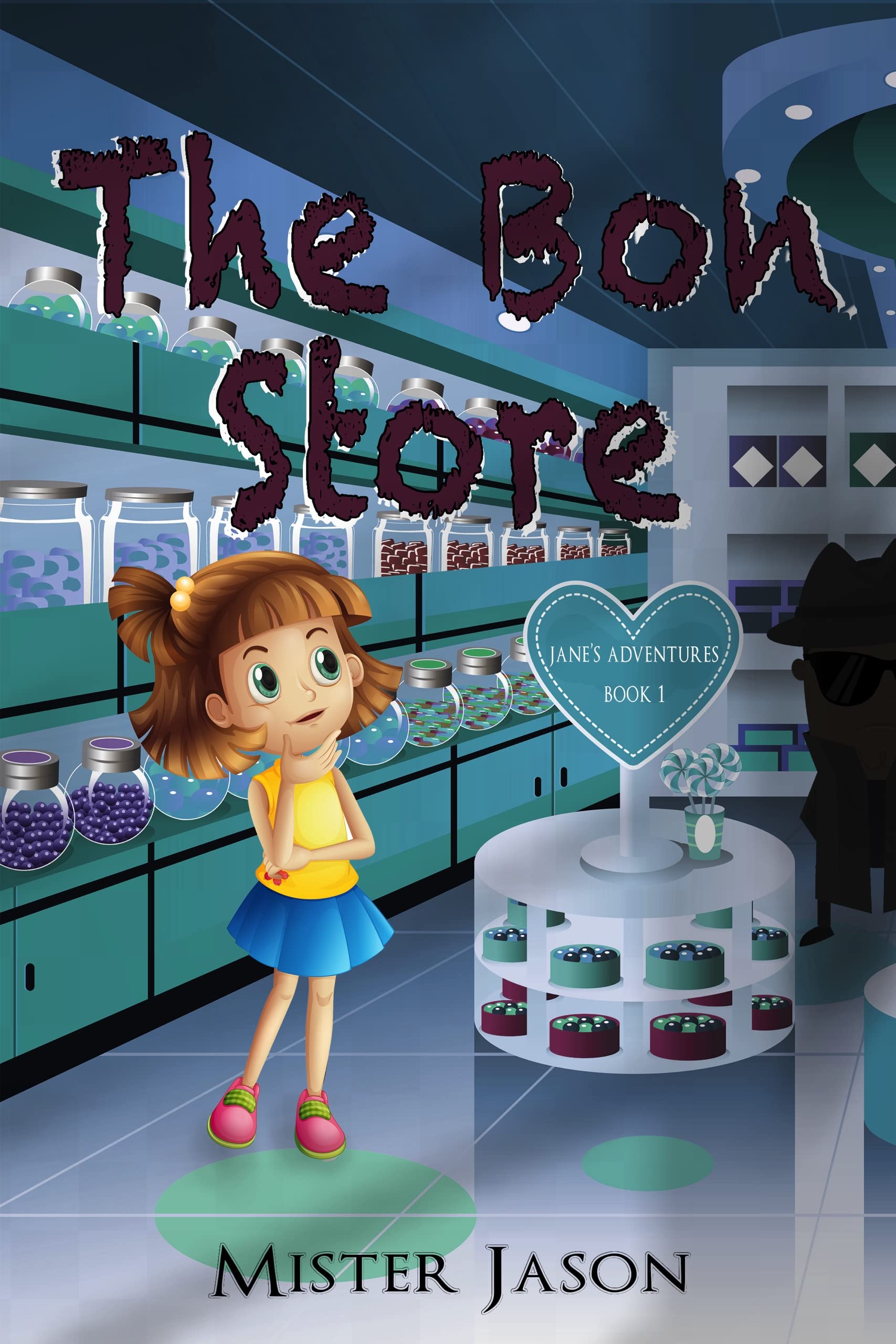 The Bon Store (Jane's Adventures Book 1) by Mister Jason | Goodreads