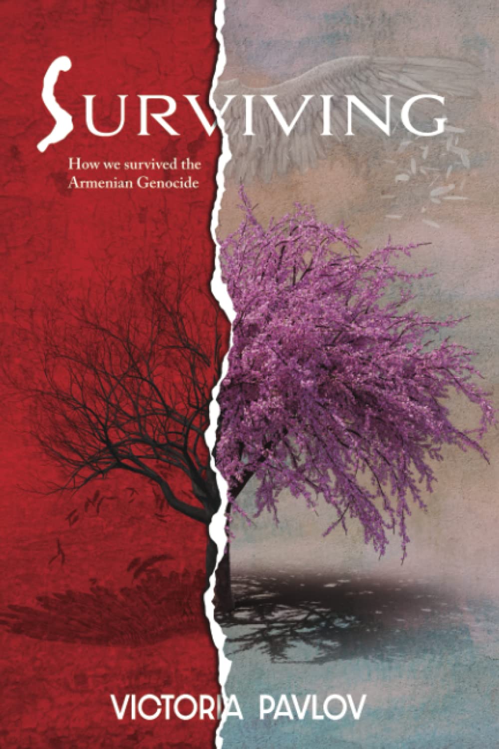 Surviving: How we survived the Armenian Genocide by Victoria Pavlov ...