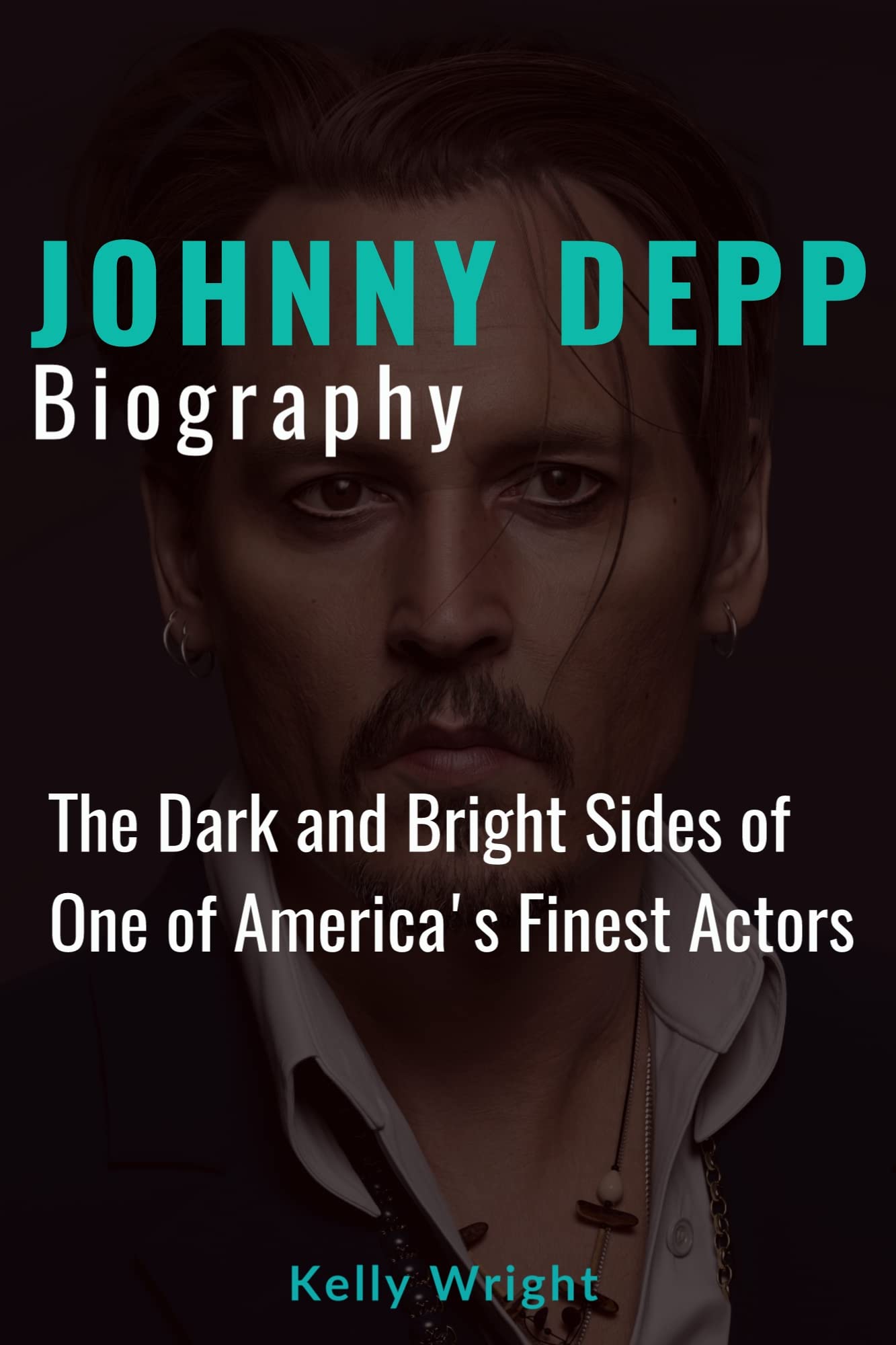 Johnny Depp Biography : The Dark and Bright Sides of One of America's ...