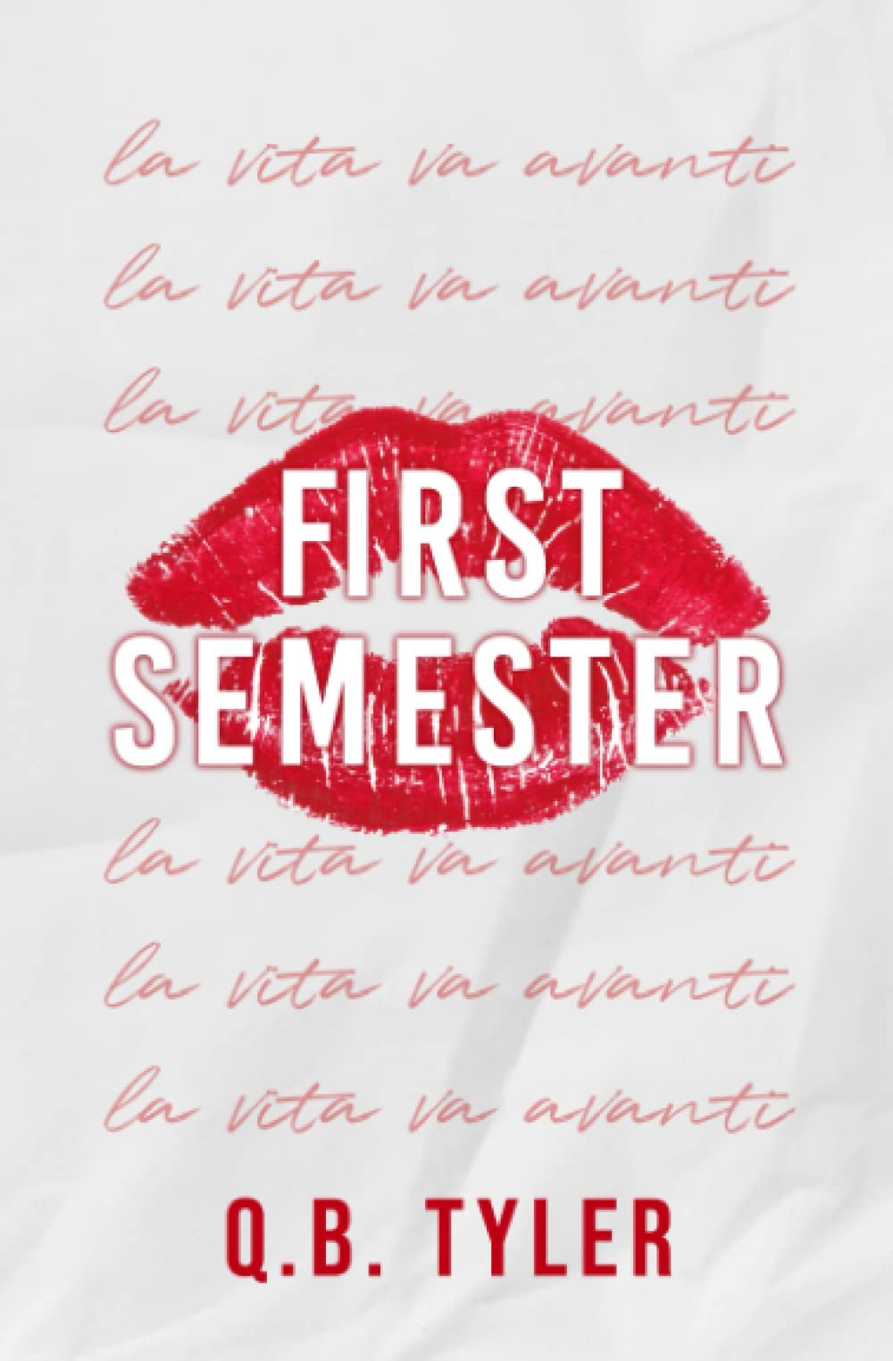 First Semester by Q.B. Tyler | Goodreads