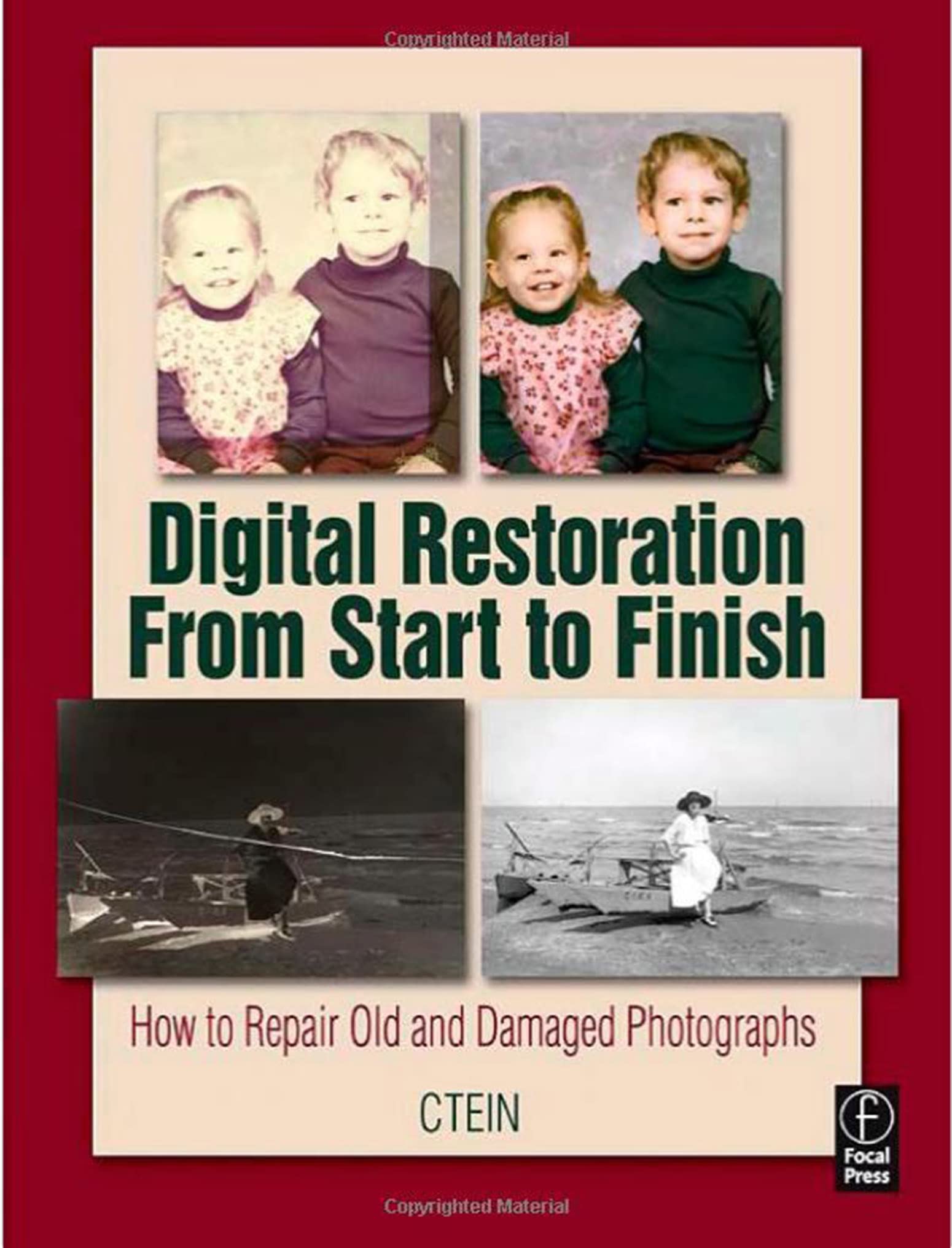 Digital Restoration From Start to Finish: How to repair old and damaged ...
