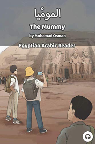 The Mummy: Egyptian Arabic Reader by Mohamad Osman | Goodreads