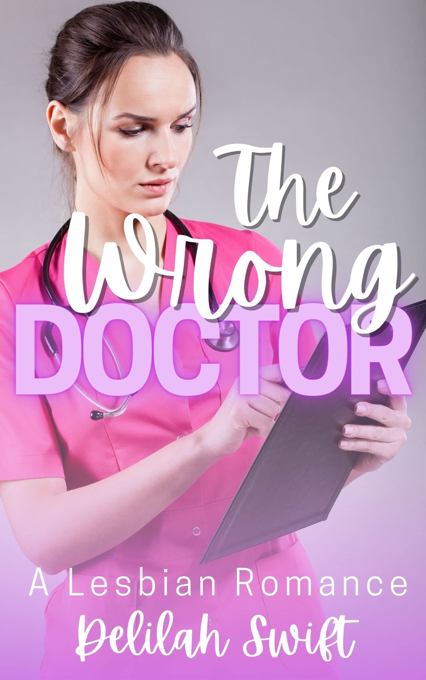 The Wrong Doctor (Boss Babes) by Delilah Swift | Goodreads