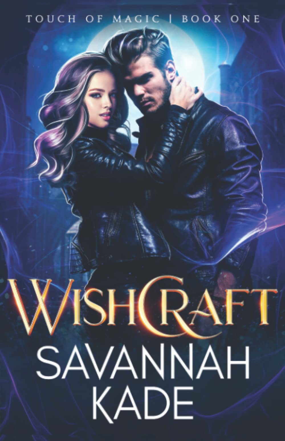WishCraft (Touch of Magic Series) by Savannah Kade | Goodreads