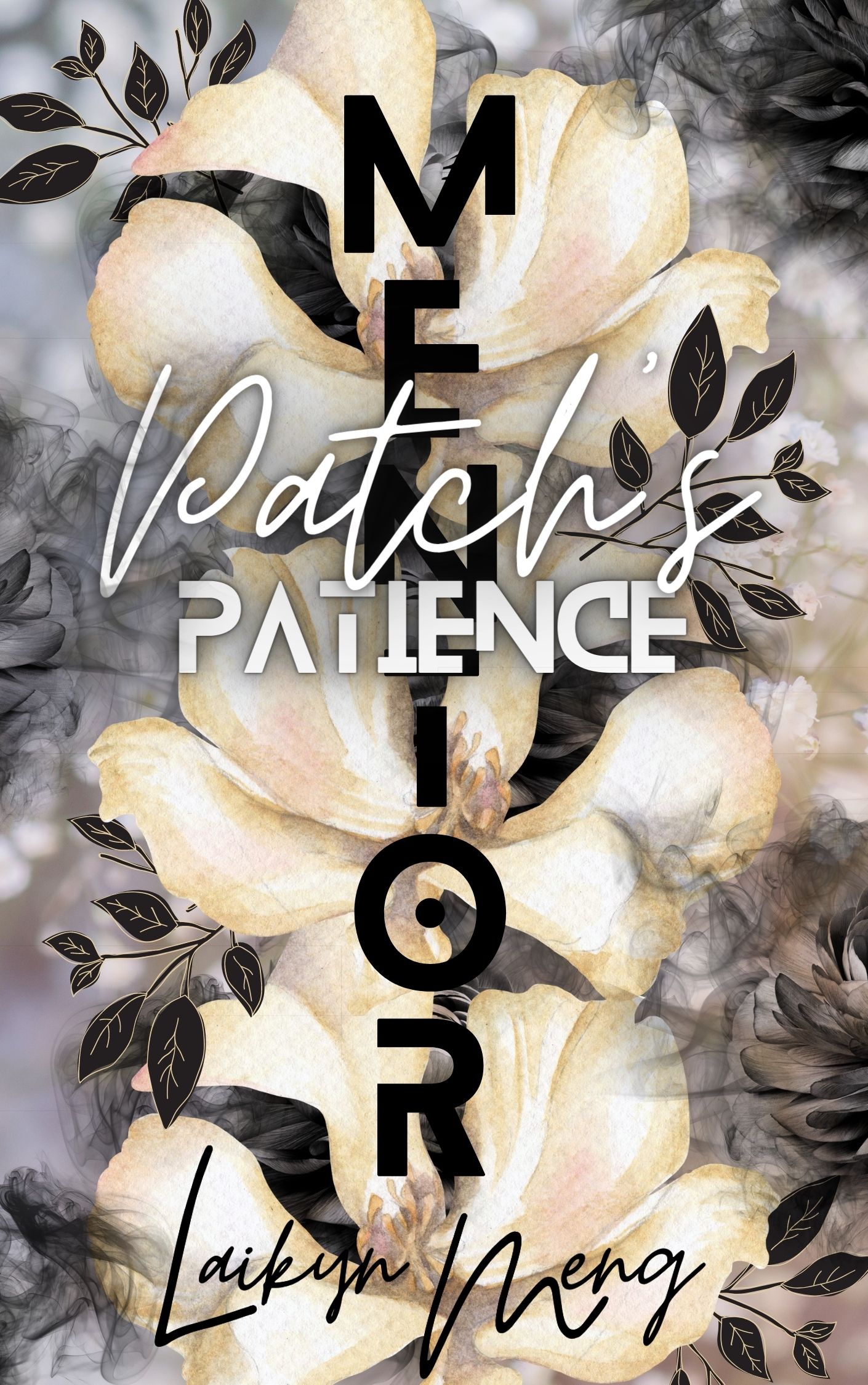 Mentor: Patch's Patience (Mum's The Word #13) by Laikyn Meng | Goodreads