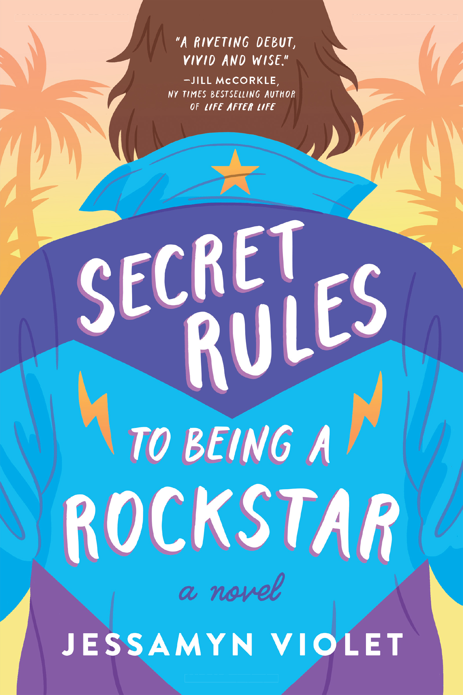 Secret Rules to Being a Rockstar by Jessamyn Violet | Goodreads