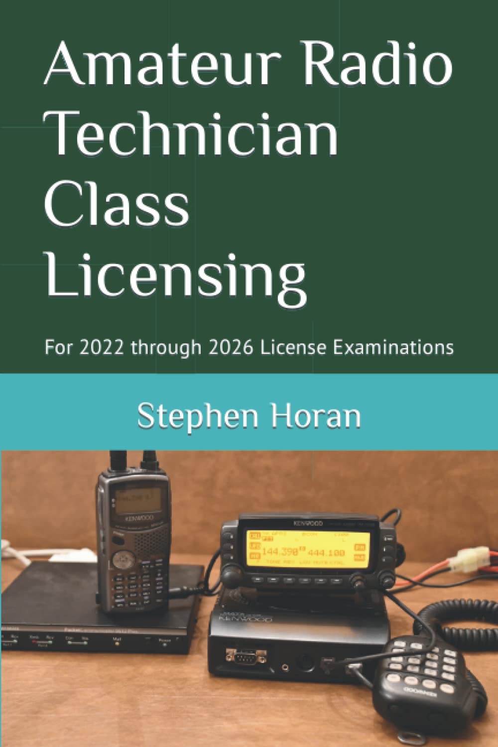 Amateur Radio Technician Class Licensing: For 2022 through 2026 License ...