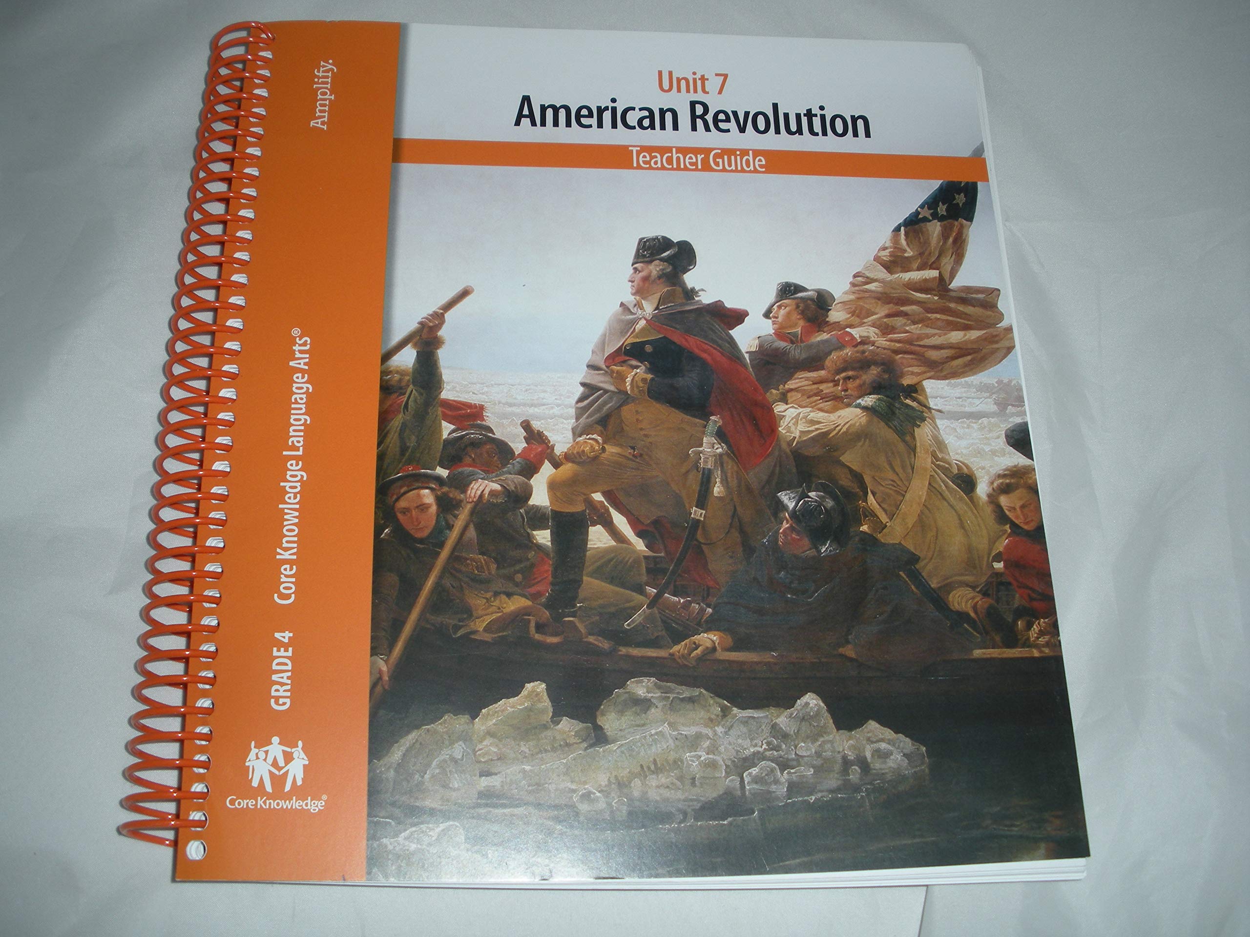 Unit 7 American Revolution Teacher Guide (Grade 4) Core Knowledge ...