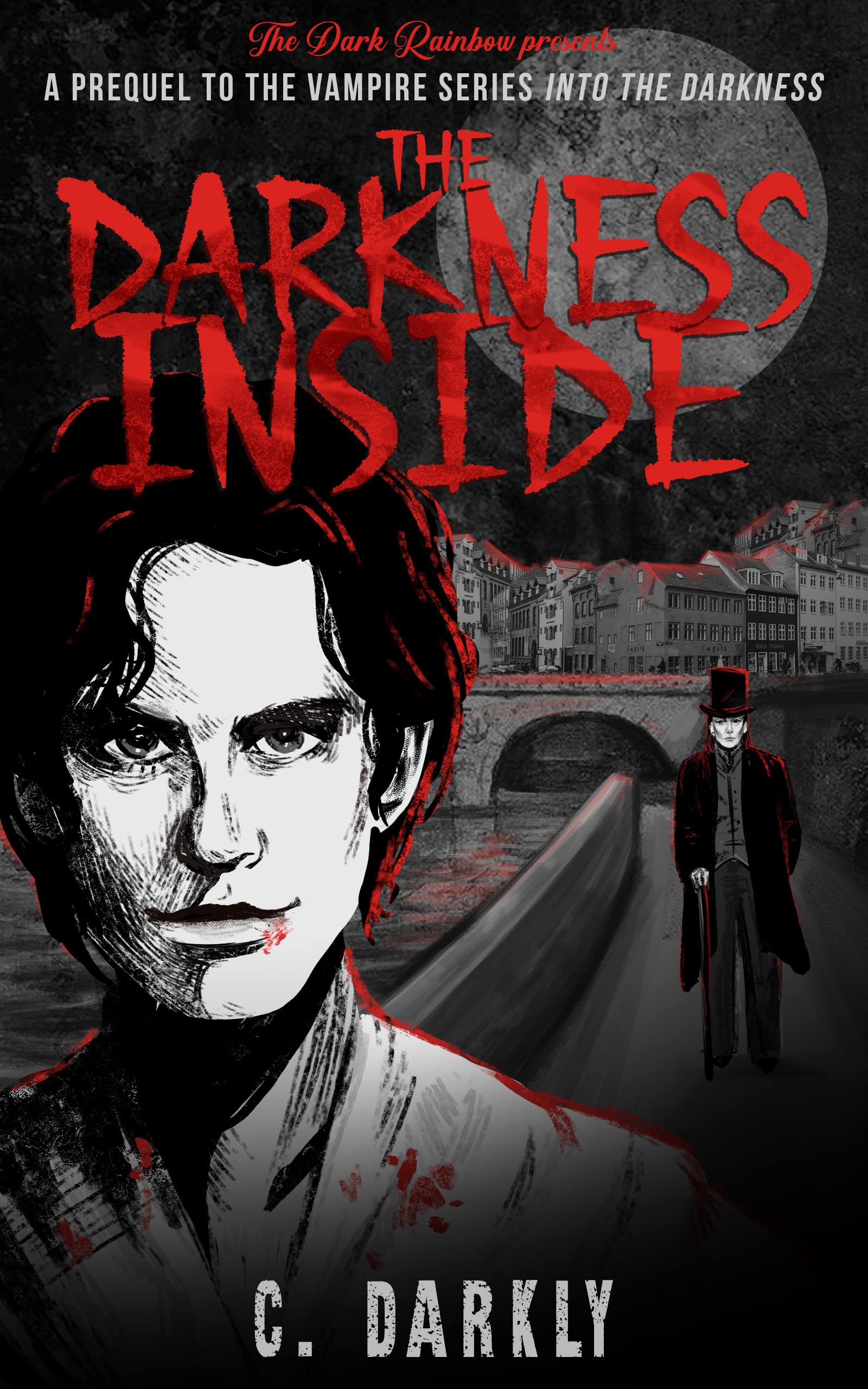 The Darkness Inside: A Vampire Origin Story by C Darkly | Goodreads