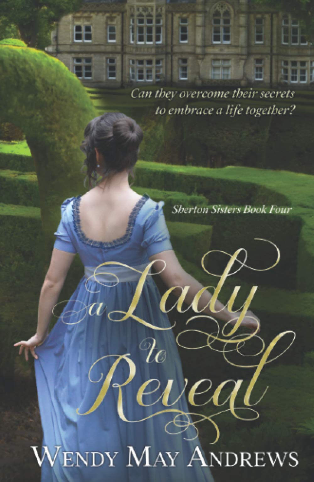 A Lady to Reveal (Sherton Sisters) by Wendy May Andrews | Goodreads