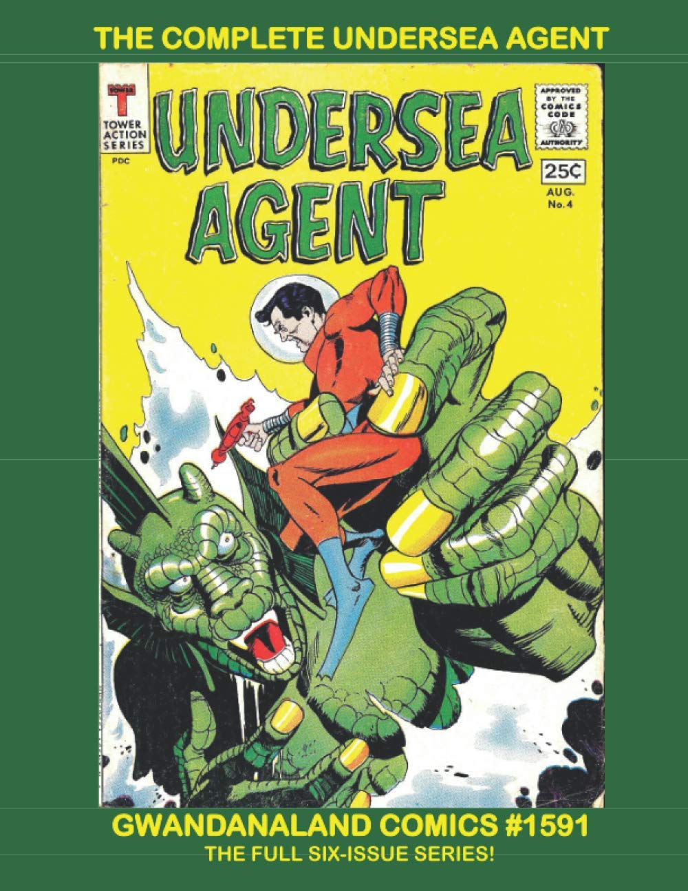 The Complete Undersea Agent: Gwandanaland Comics #1591 -- The Full Six ...
