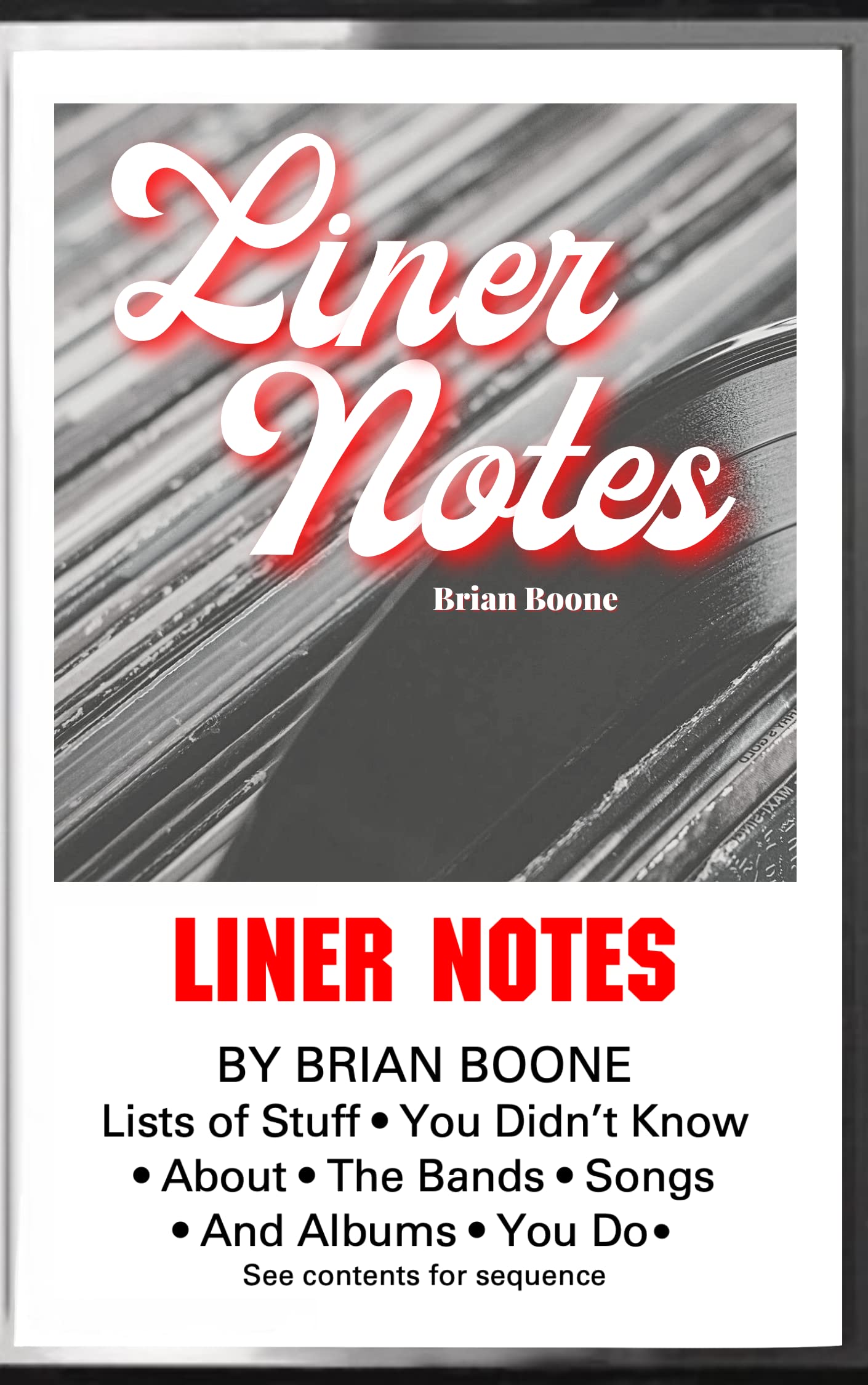 Liner Notes: Lists of Stuff You Didn’t Know About the Bands, Songs, and ...