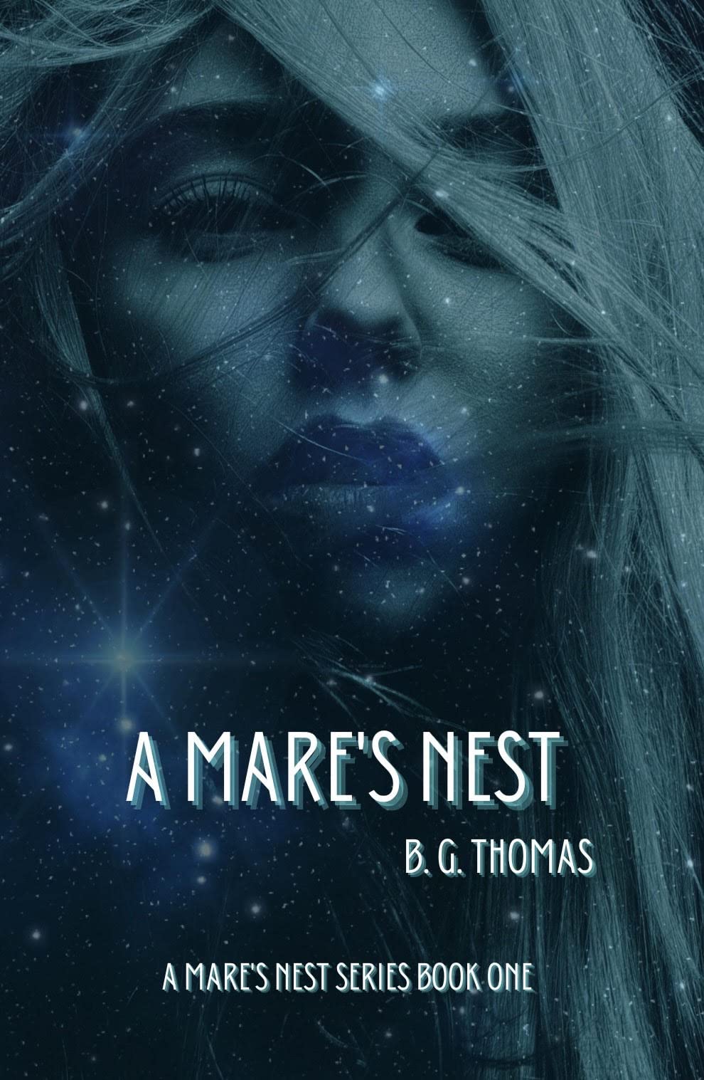 A Mare's Nest (A Mare's Nest #1) by B.G. Thomas | Goodreads