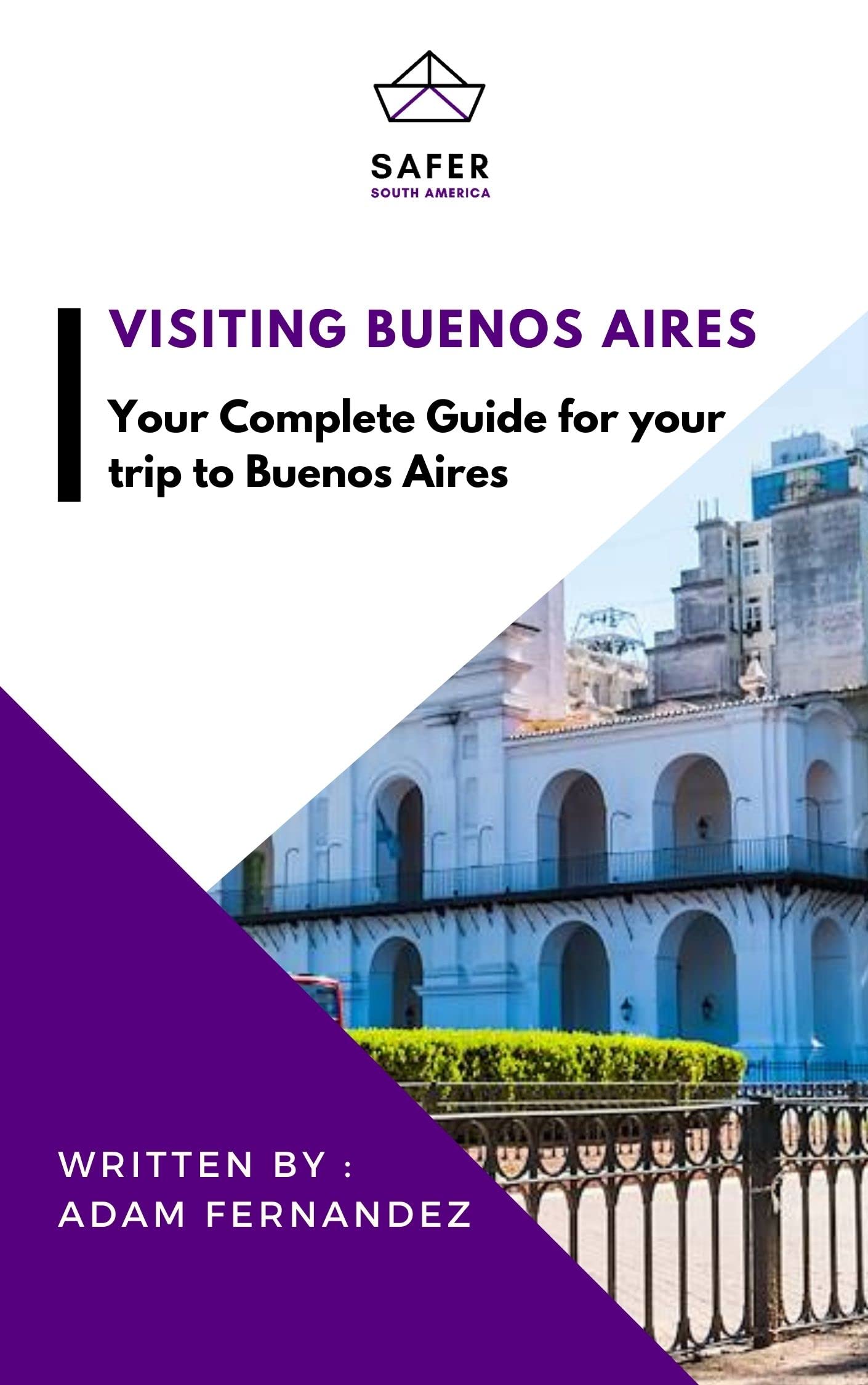 Visiting Buenos Aires : Your Complete Guide for your trip to Buenos ...
