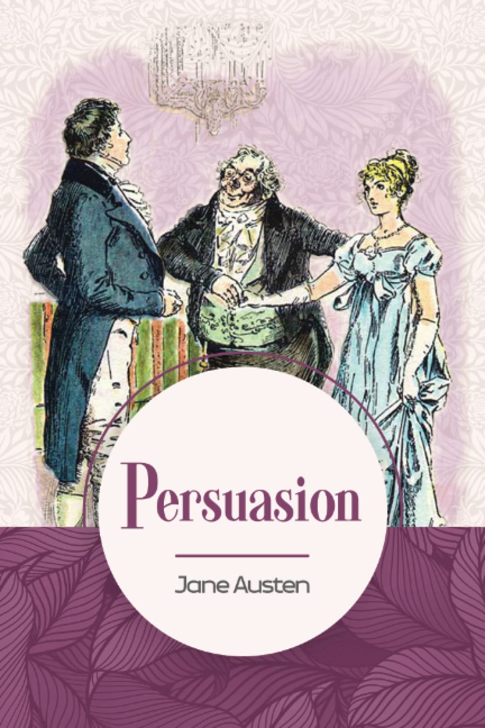 Persuasion: Unabridged with Original Text by British Women Novelist ...