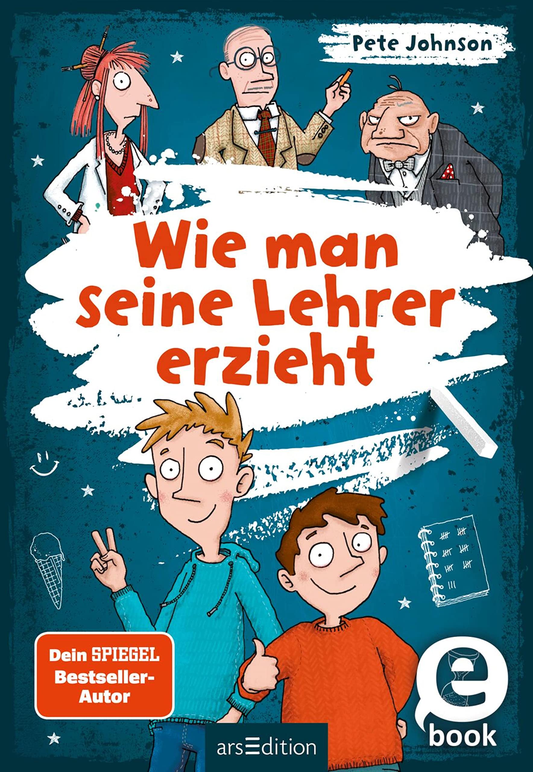 Wie man seine Lehrer erzieht (German Edition) by Pete Johnson | Goodreads