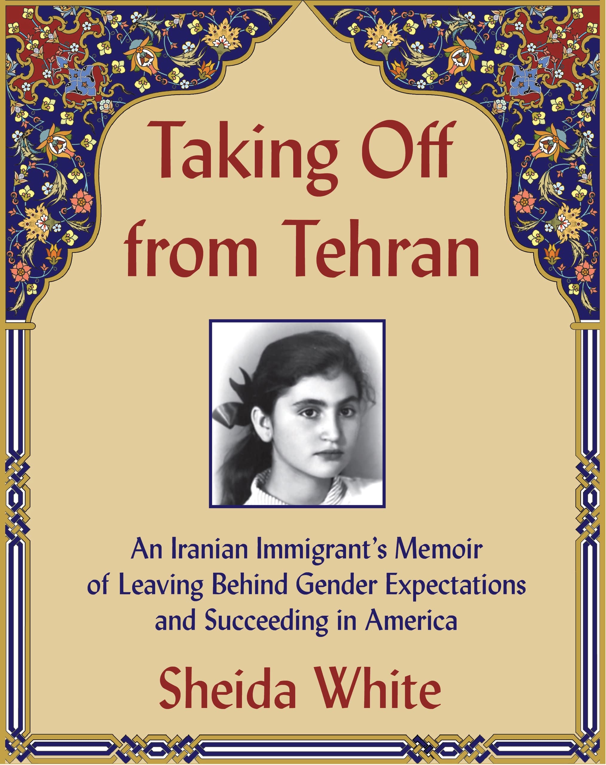 Taking Off from Tehran by Sheida White | Goodreads