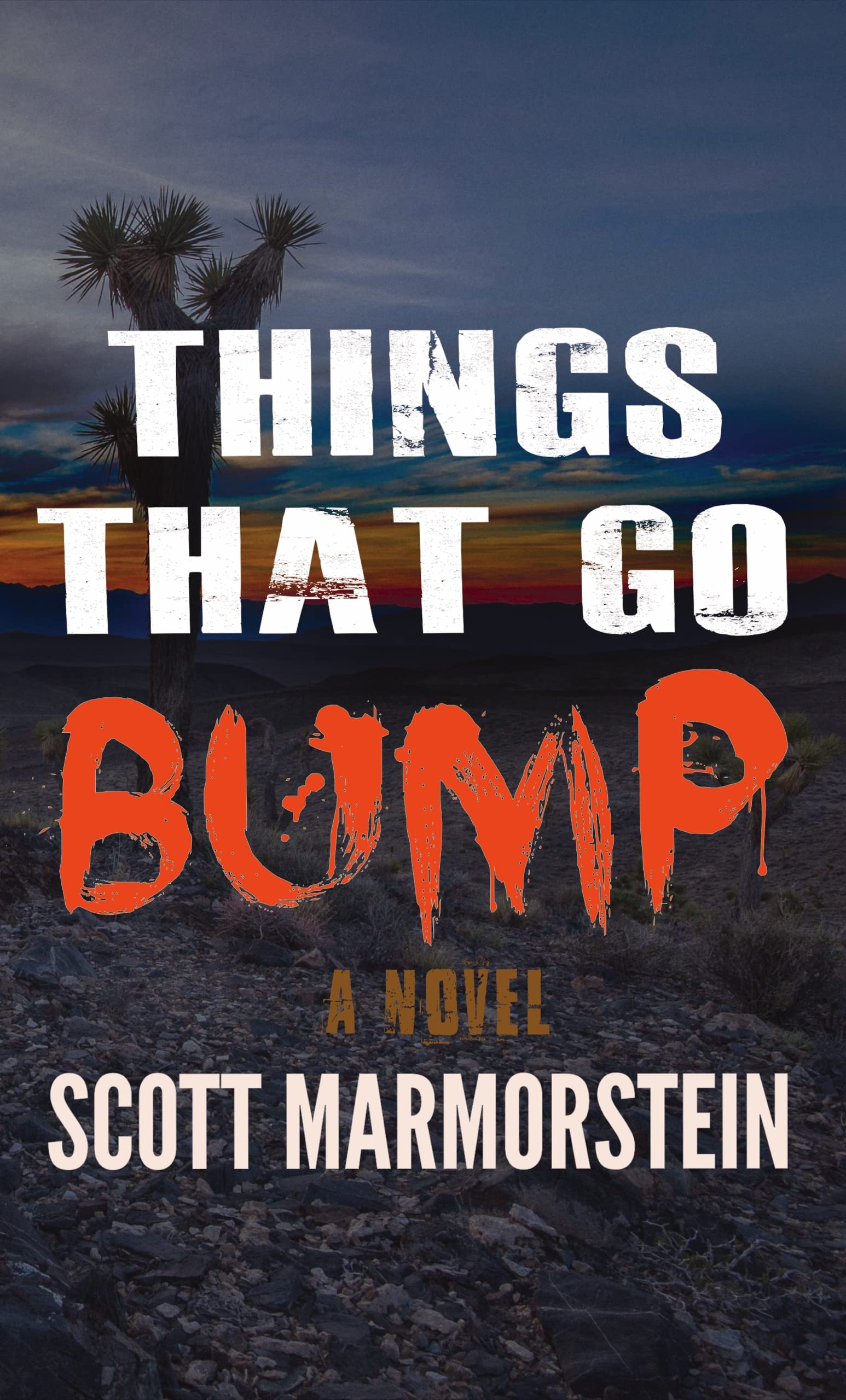 Things That Go Bump by Scott Marmorstein | Goodreads