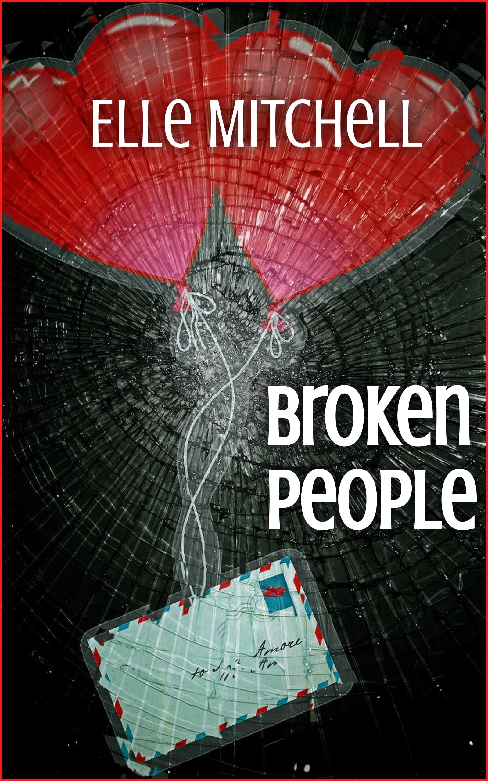 Broken People by Elle Mitchell | Goodreads